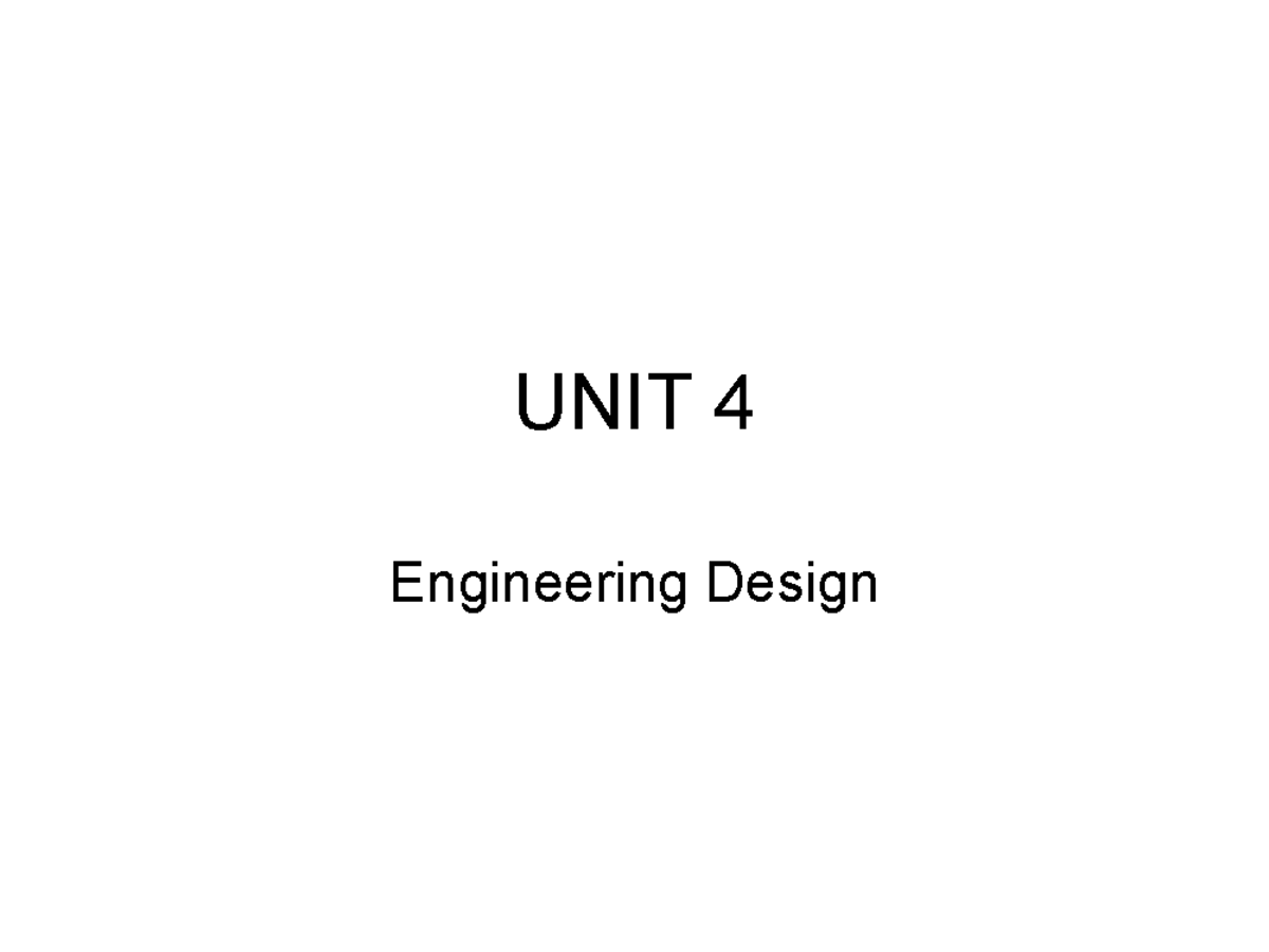 Diapositivas Tema 4 - Engineering Design - UNIT 4 Engineering Design ...