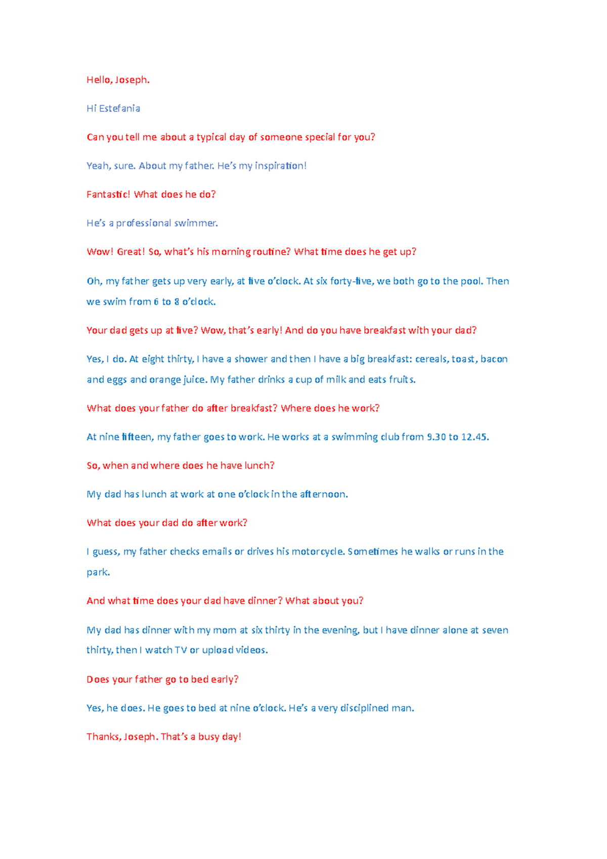 semana 11 - conversacion - Hello, Joseph. Hi Estefania Can you tell me ...