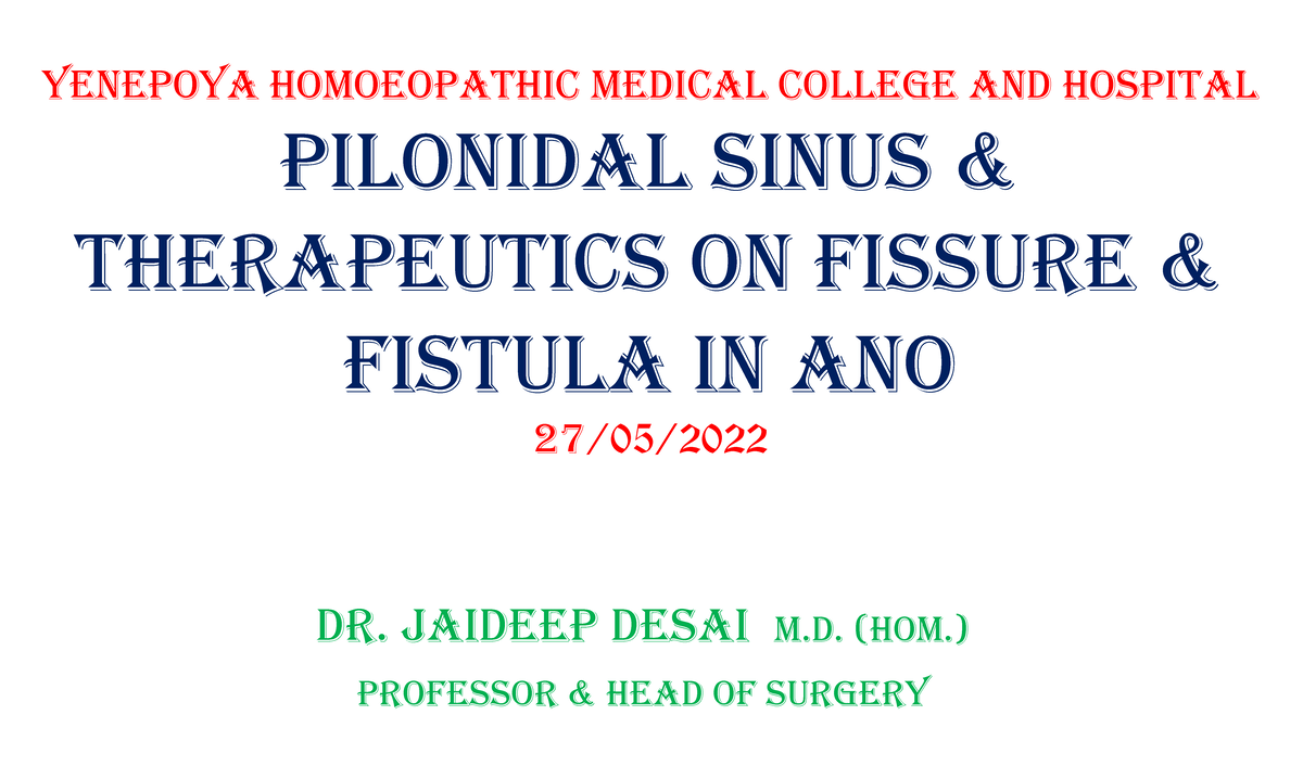 Pilonidal Sinus a Therapeutics ON f Issure a Fistula IN ANO - Yenepoya ...