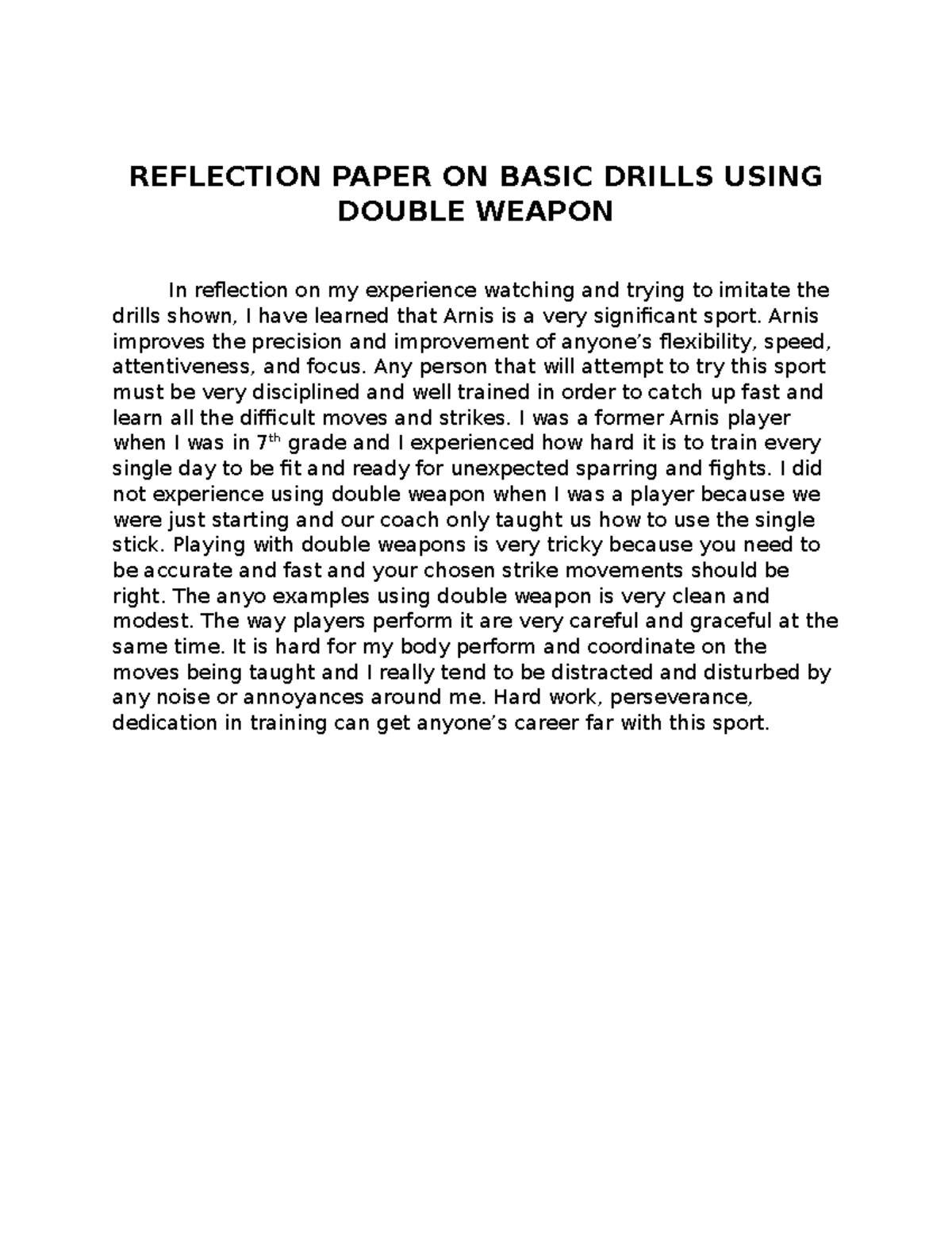 Reflection Paper ON Basic Drills Using Double Weapon - REFLECTION PAPER ...