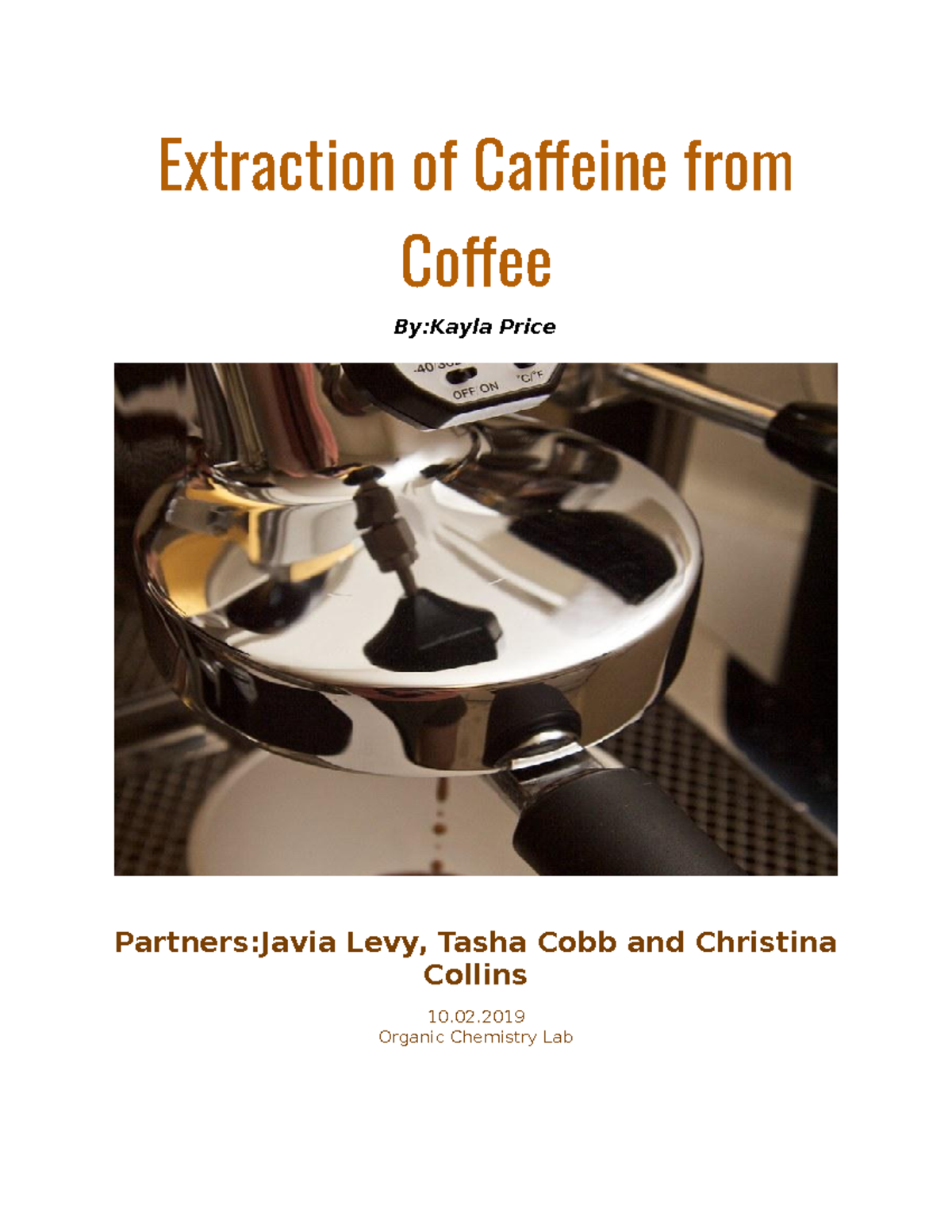 Copy of Lab 3 Report Organic Chem - Extraction of Caffeine from Coffee ...