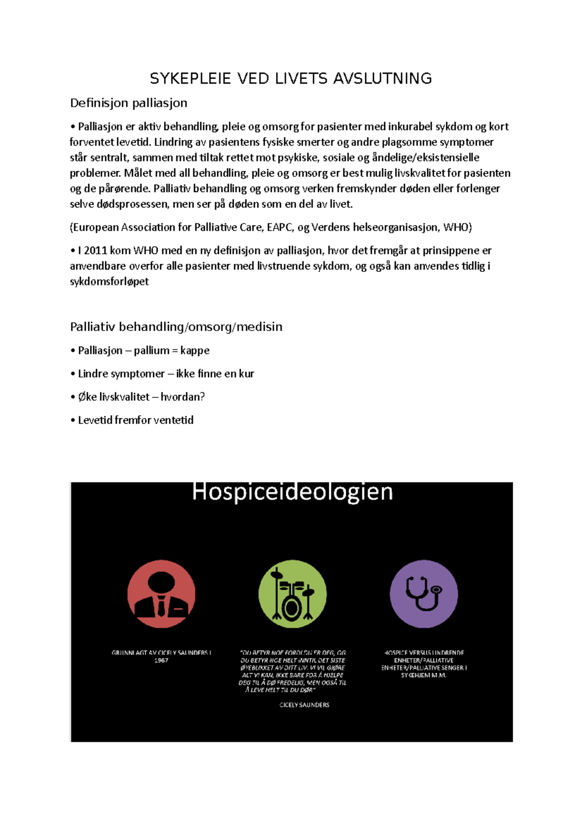 Sykepleie VED Livets Avslutning - SYKEPLEIE VED LIVETS AVSLUTNING Definisjon palliasjon ...