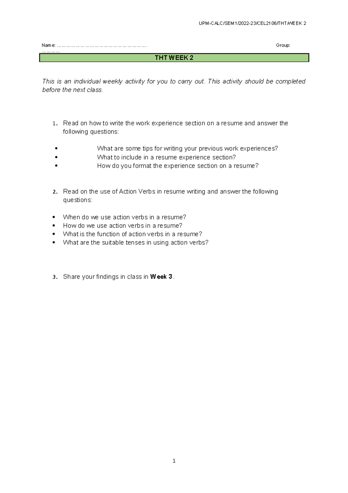 CEL2106 THT WEEK 2 - Academic Writing - 2 Name: Group: THT WEEK 2 This ...