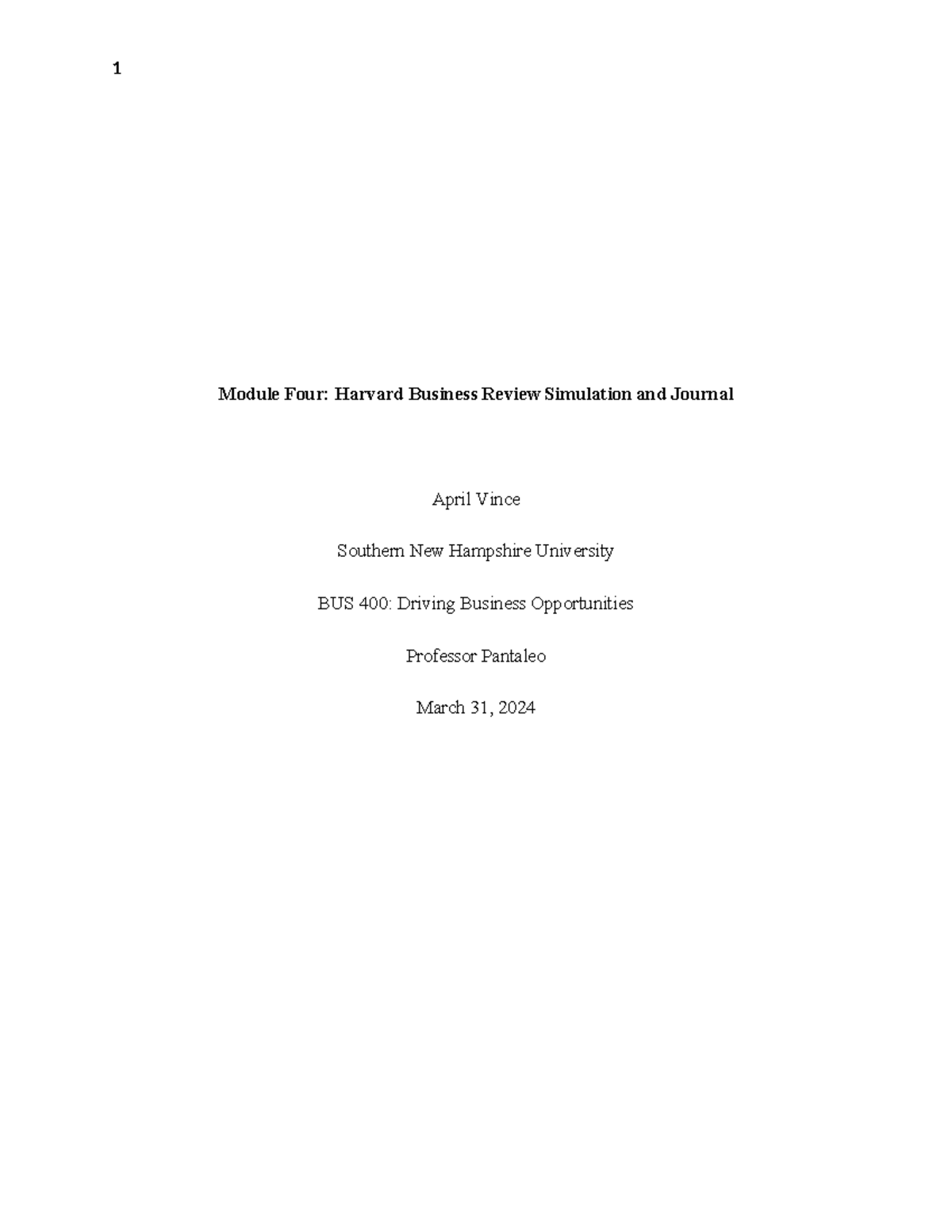 BUS400 Module 4 Simulation Journal - Module Four: Harvard Business ...