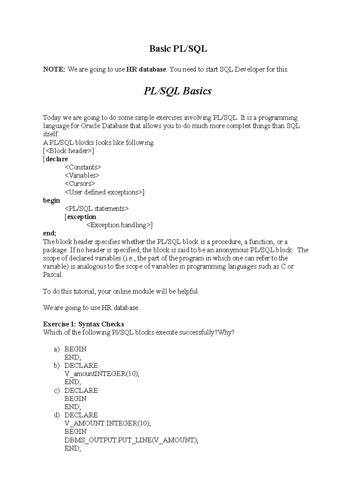 Tutorial Plsql basicswith Soln - Basic PL/SQL NOTE: We are going to use ...