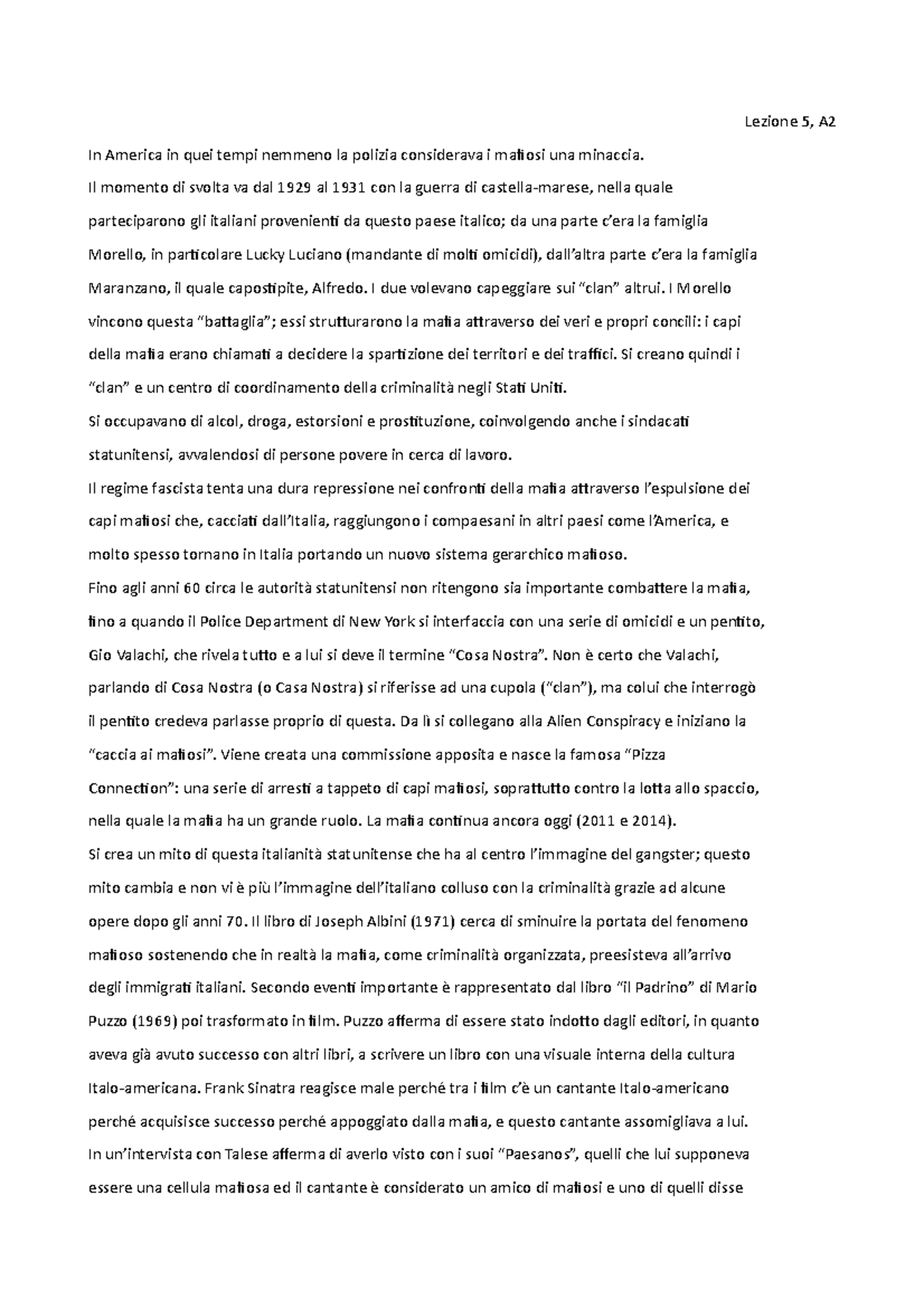 Lezione 5 - Lezione 5, A2 In America in quei tempi nemmeno la polizia ...