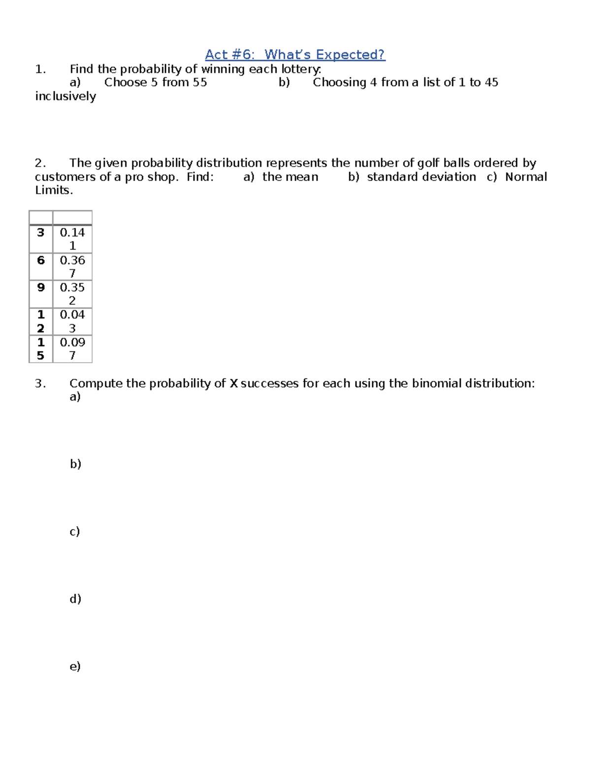 Act#6-What's Expected - Act #6: What’s Expected? 1. Find the ...