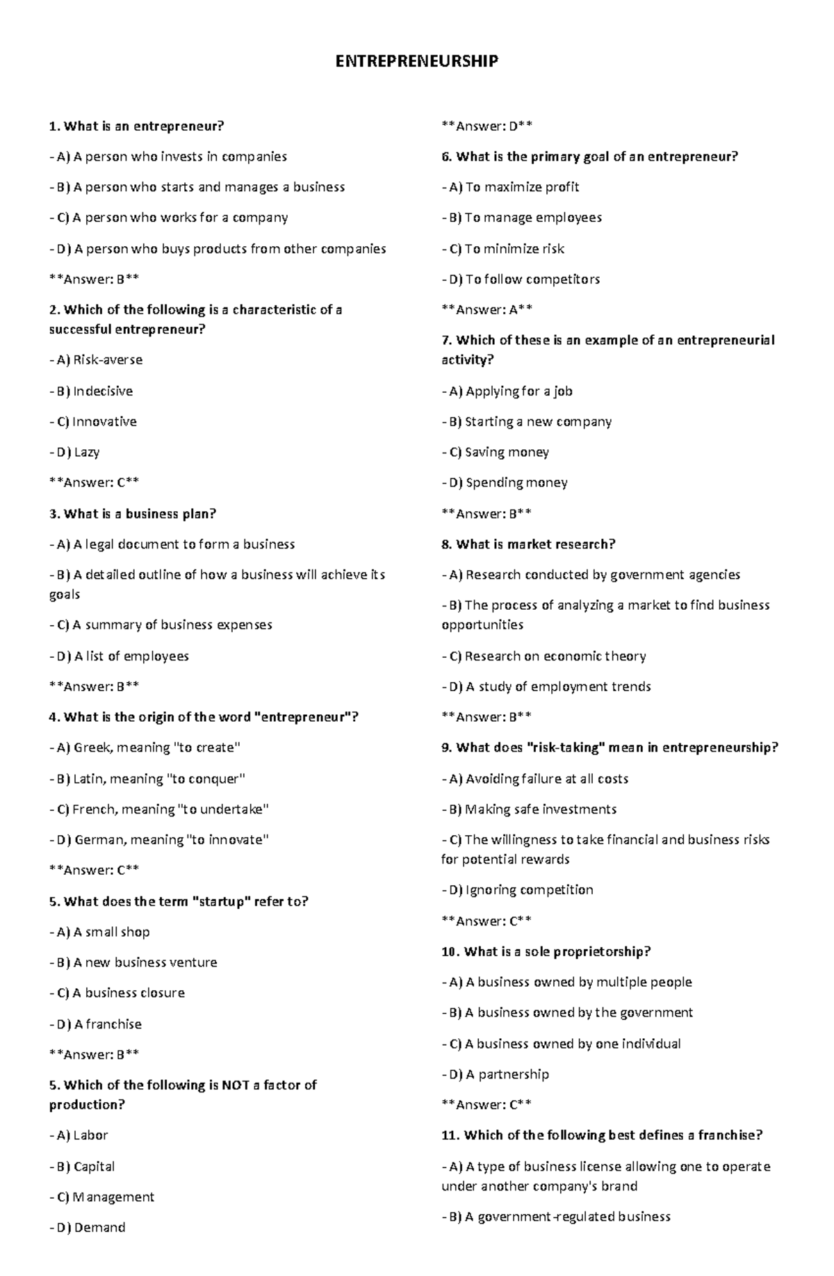 Entrepreneurship - ENTREPRENEURSHIP What is an entrepreneur? A) A ...