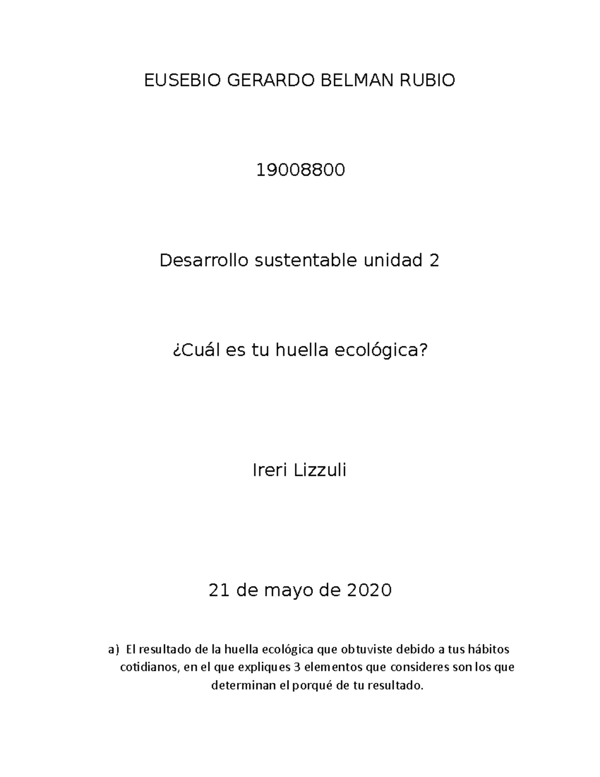 Gerardo Belman huella ecologica - EUSEBIO GERARDO BELMAN RUBIO 19008800 ...