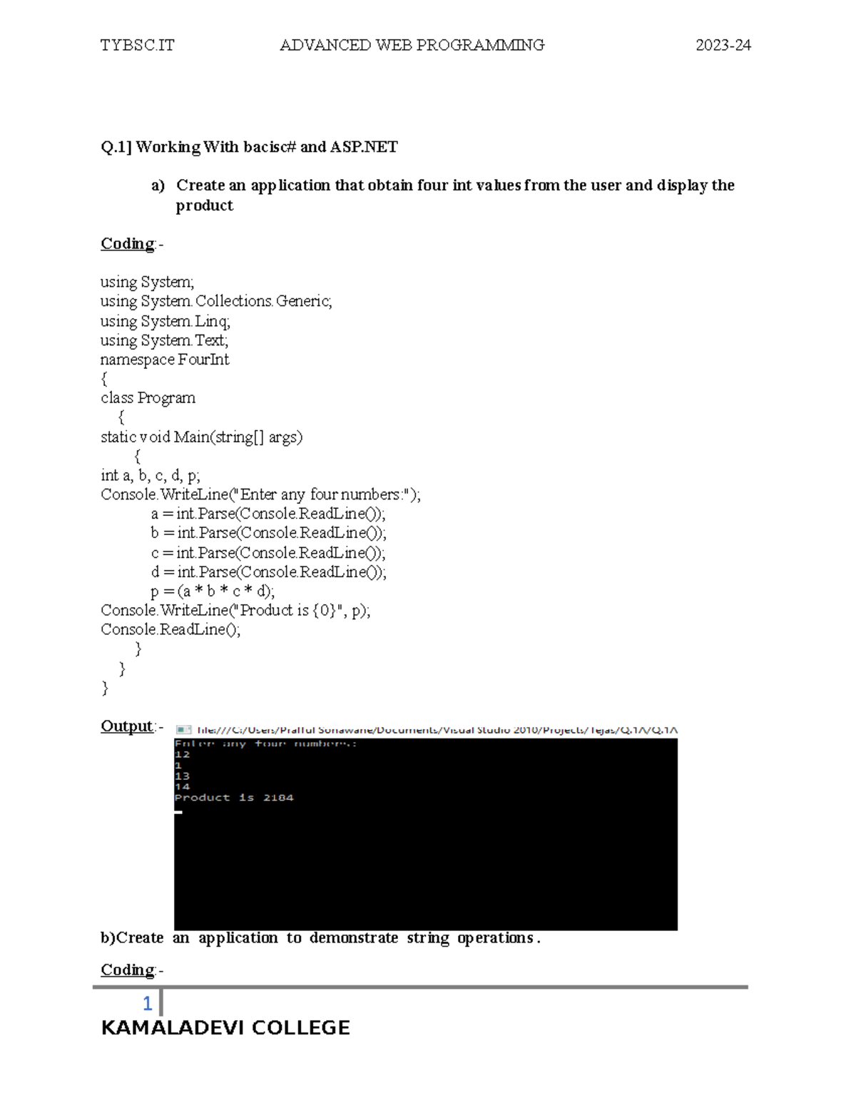 S - High school - Q] Working With bacisc# and ASP a) Create an application that obtain four int ...