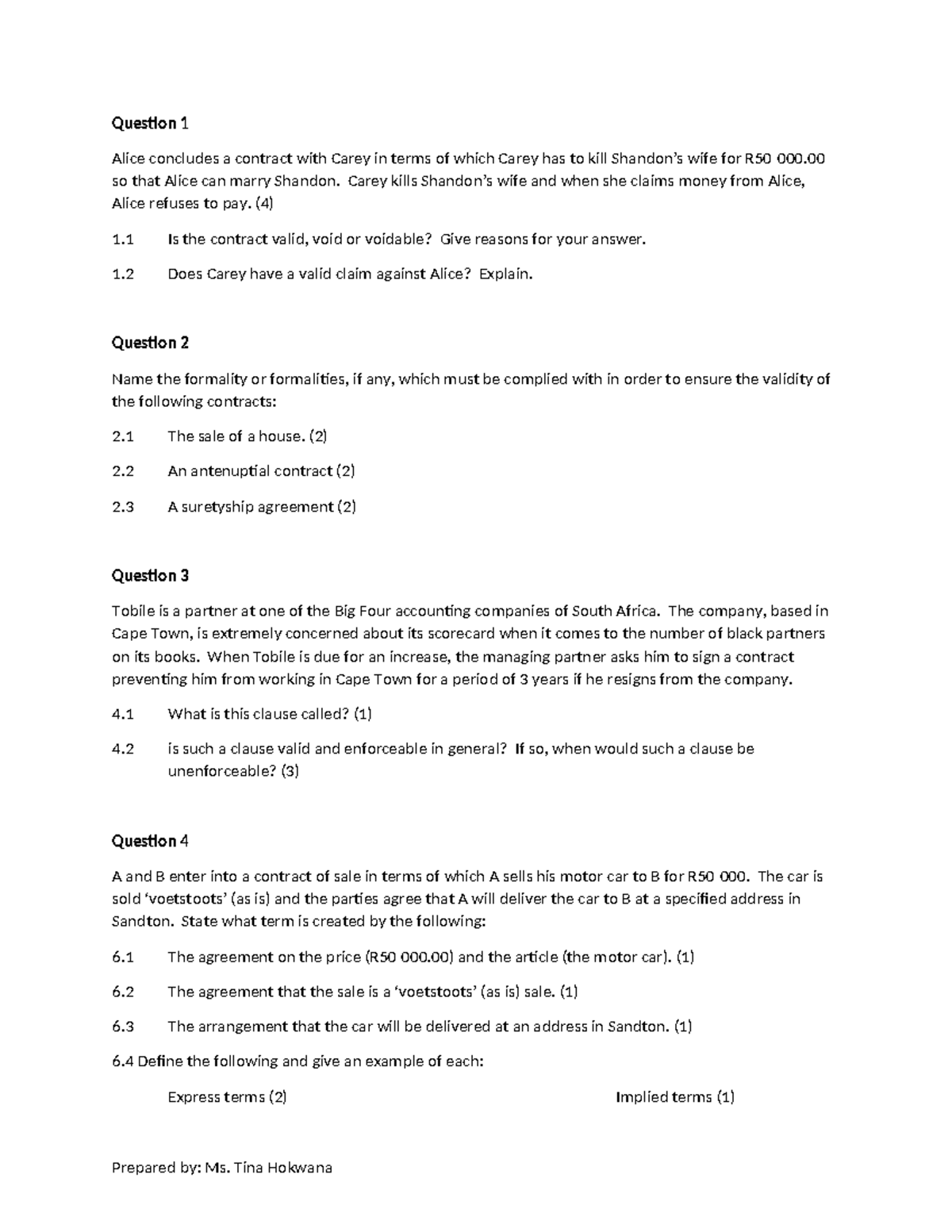 Questions (chapters 6,7,8 9) - Question 1 Alice concludes a contract ...