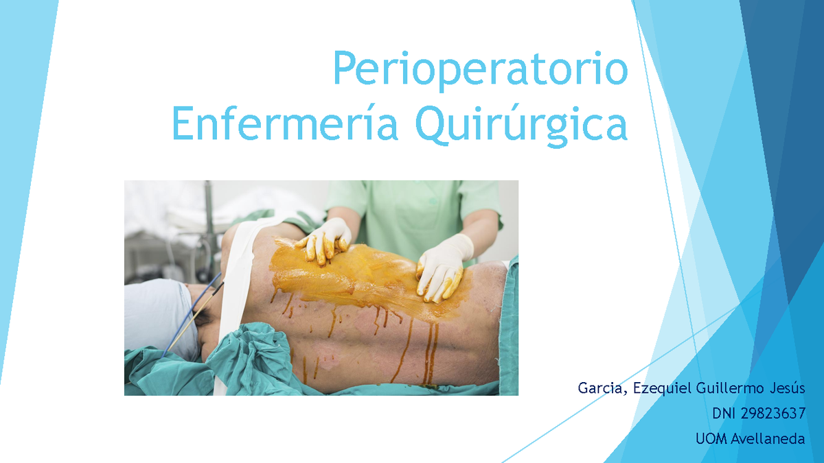 TP1 Perioperatorio - Perioperatorio EnfermerÌa Quir ̇rgica Garcia ...