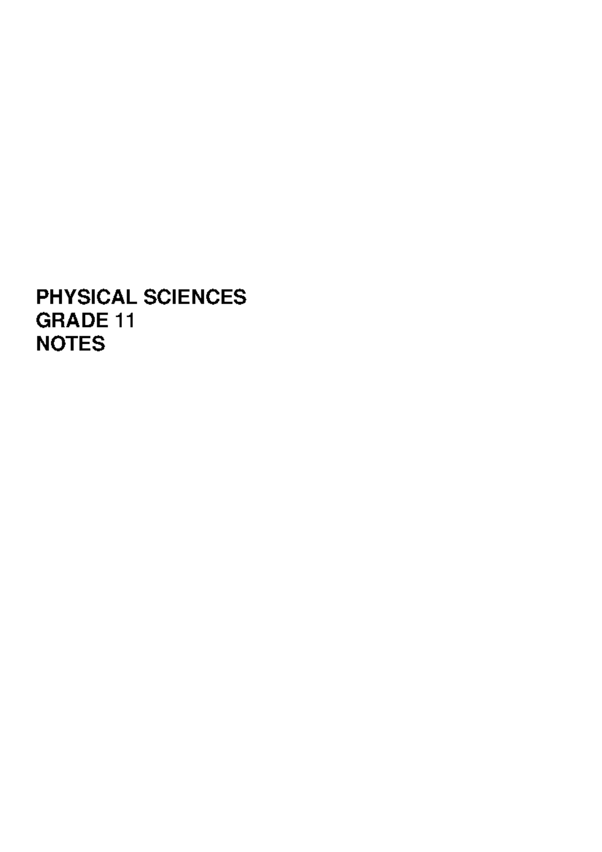 Phisical Sciences Grade 11 Notes - PHYSICAL SCIENCES GRADE 11 NOTES ...