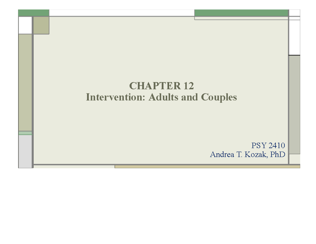 Chapter 12T - Moodle - PSY 2410 Andrea T. Kozak, PhD CHAPTER 12 ...