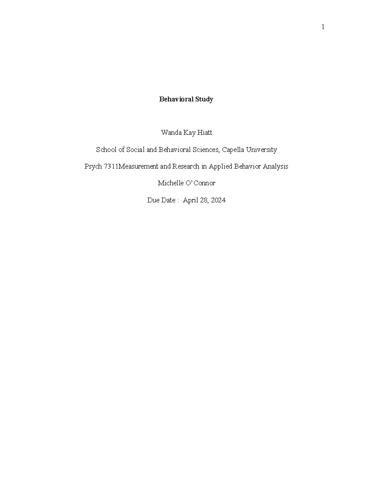 Week 3 Wanda Kay HIatt - 1 Behavioral Study Wanda Kay Hiatt School of ...