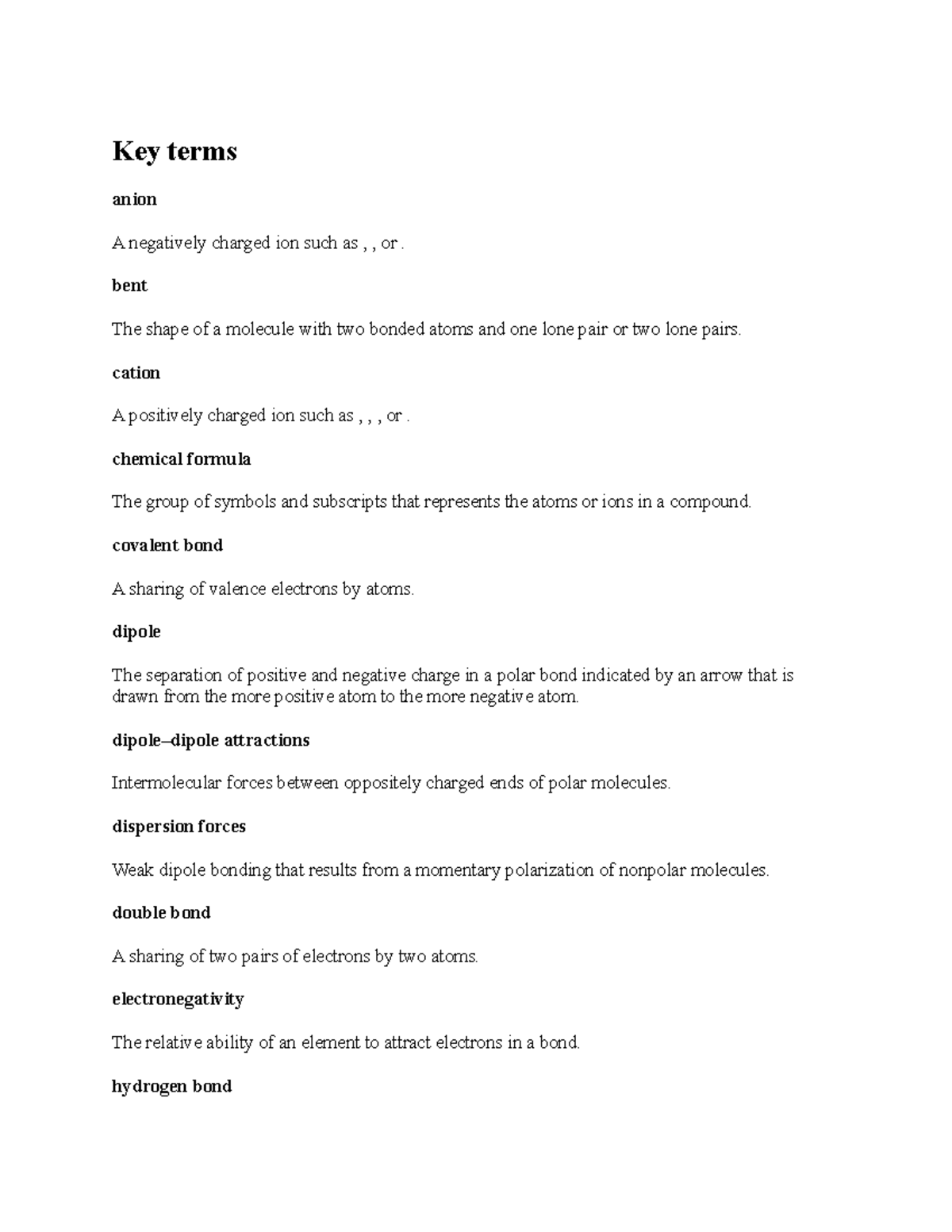 Chapter 6 key terms - Key terms anion A negatively charged ion such as ...