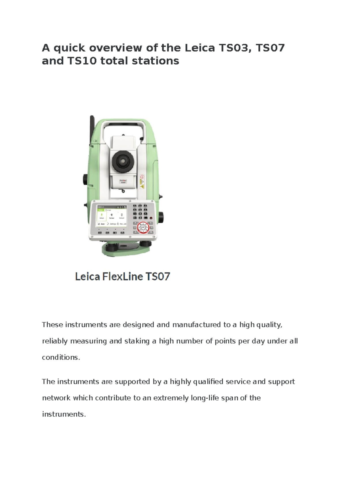 A quick overview of the Leica TS07 - The instruments are supported by a ...