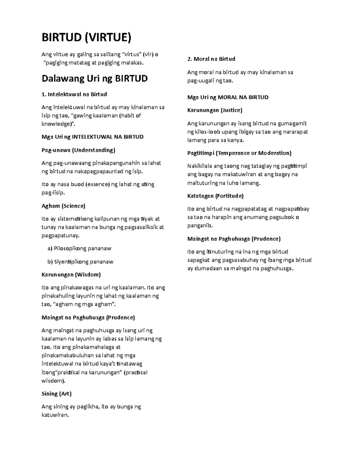 Birtud - BIRTUD (VIRTUE) Ang virtue ay galing sa salitang “virtus” (vir ...