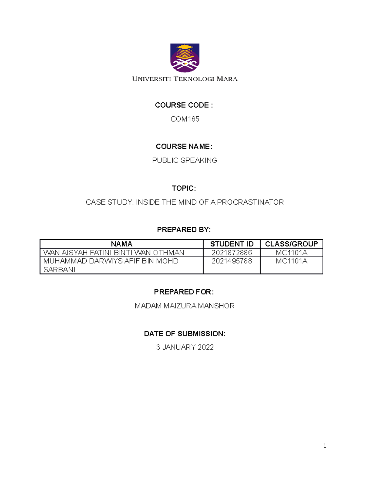 COM165 CASE Study Speech Analysis - COURSE CODE : COM COURSE NAME: PUBLIC SPEAKING TOPIC: CASE ...