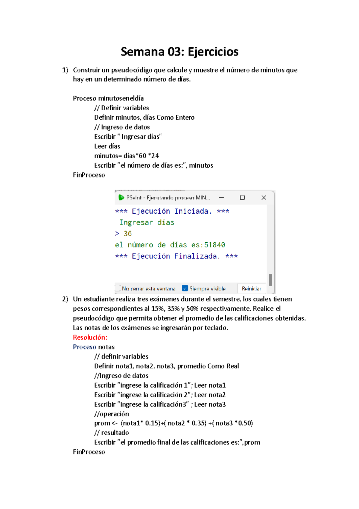 Semana 03 - ejercicio - Semana 03: Ejercicios Construir un pseudocódigo ...