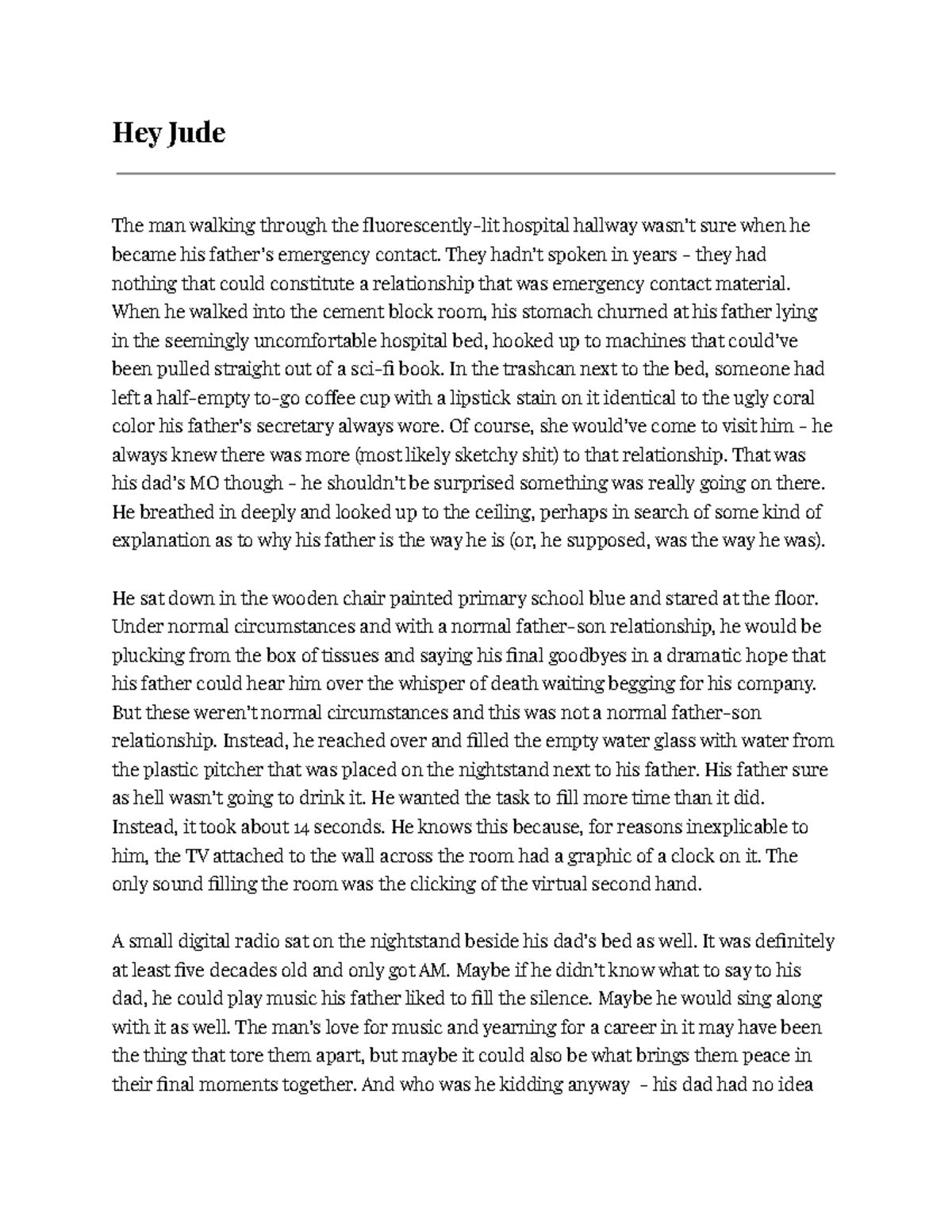 Hey Jude-2 - Weekly Writing Assignment, worth 30% of overall grade - Hey Jude The man walking ...