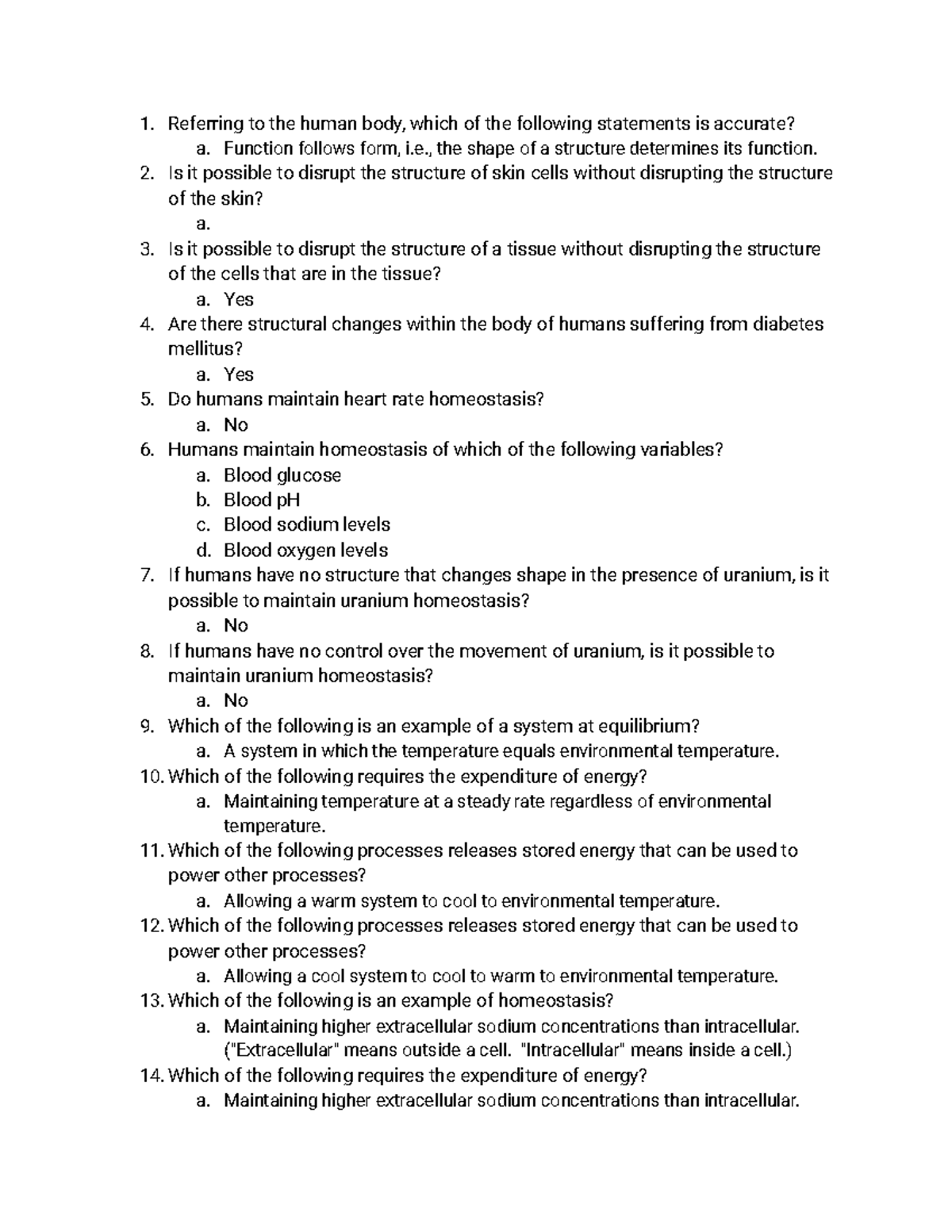 lecture Quiz 1 questions - Referring to the human body, which of the following statements is ...