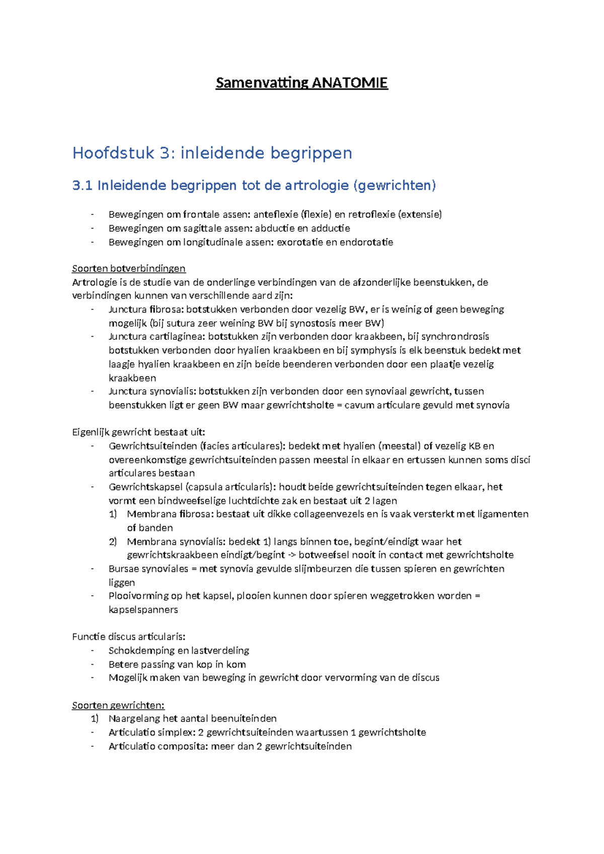 Samenvatting Anatomie deel 1 - Samenvatting ANATOMIE Hoofdstuk 3: inleidende begrippen 3 ...
