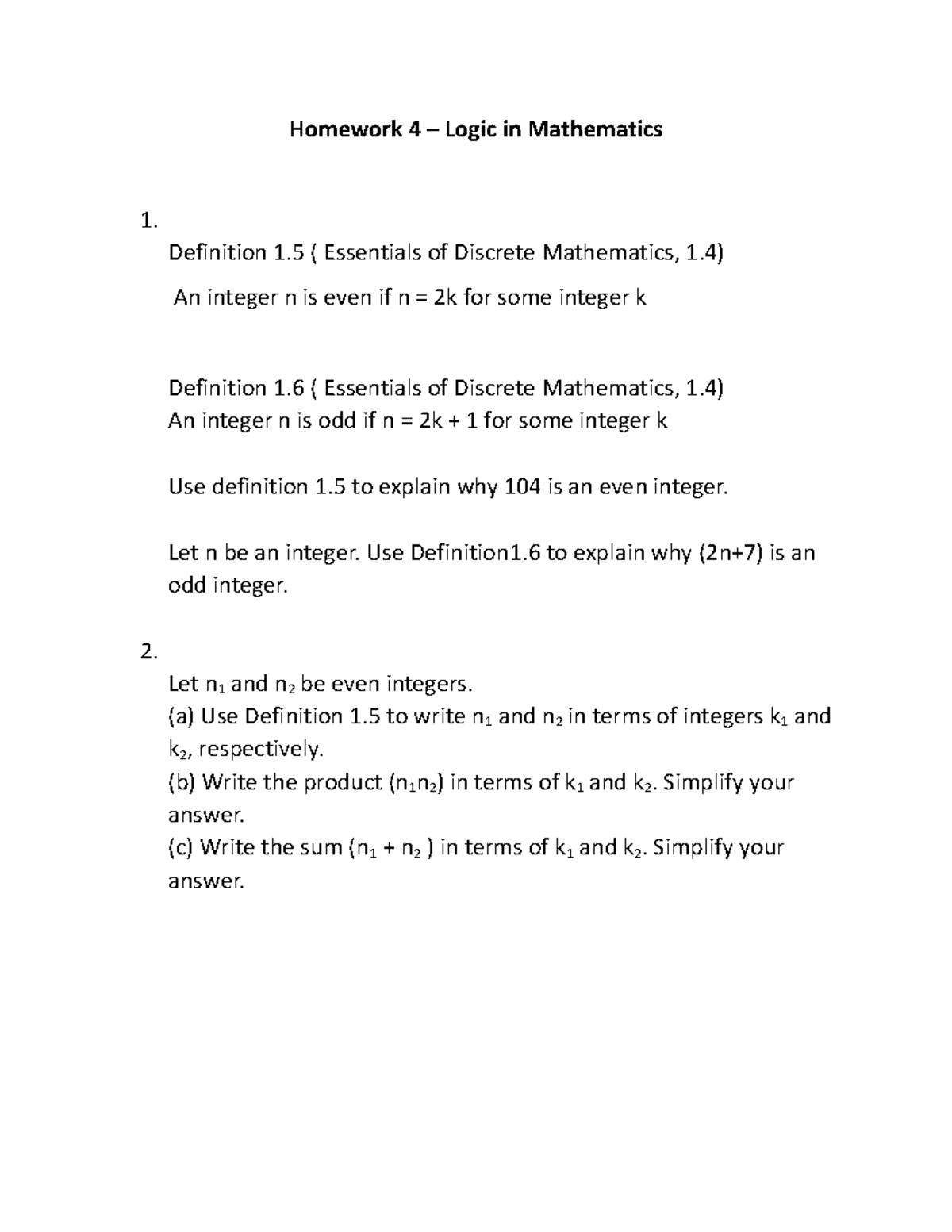 Homework 4 notes - Homework 4 – Logic in Mathematics 1. Definition 1 ...