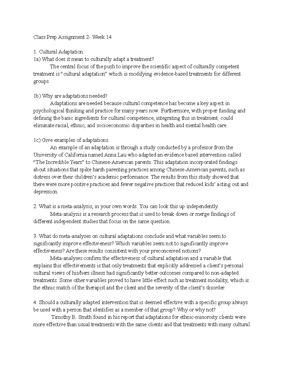 Pysch 100 prep assignment - Class Prep Assignment 2- Week 14 Cultural Adaptation: 1a) What does ...