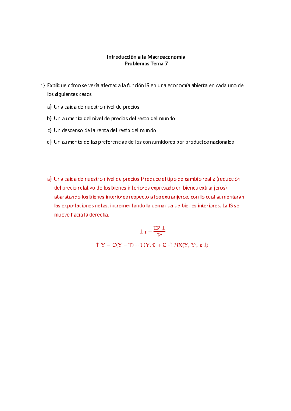 Problemas tema 7 con soluciones - Introducción a la Macroeconomía Problemas Tema 7 Explique cómo ...