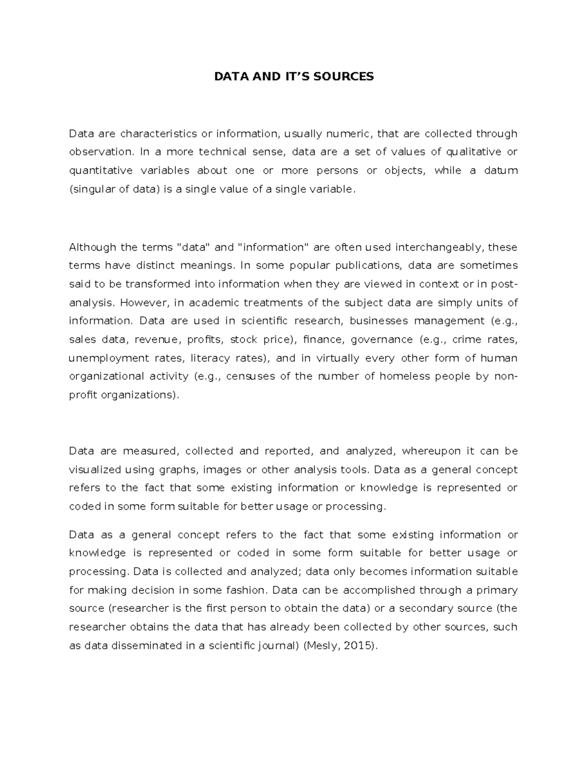 DATA AND ITS Sources - can help you - DATA AND IT’S SOURCES Data are ...