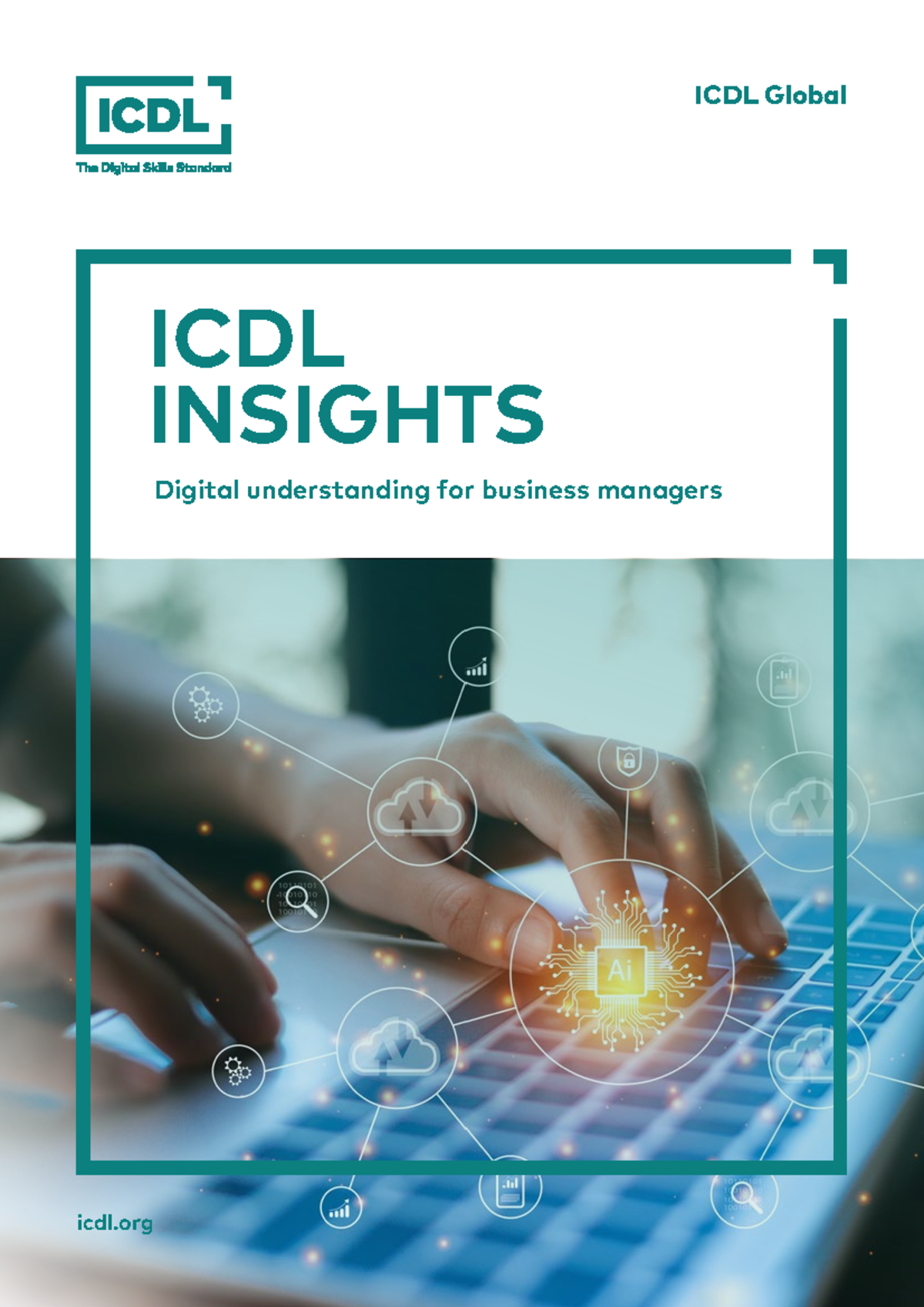 ICDL Insights Brochure Global web - ####### icdl ICDL Global ICDL ...