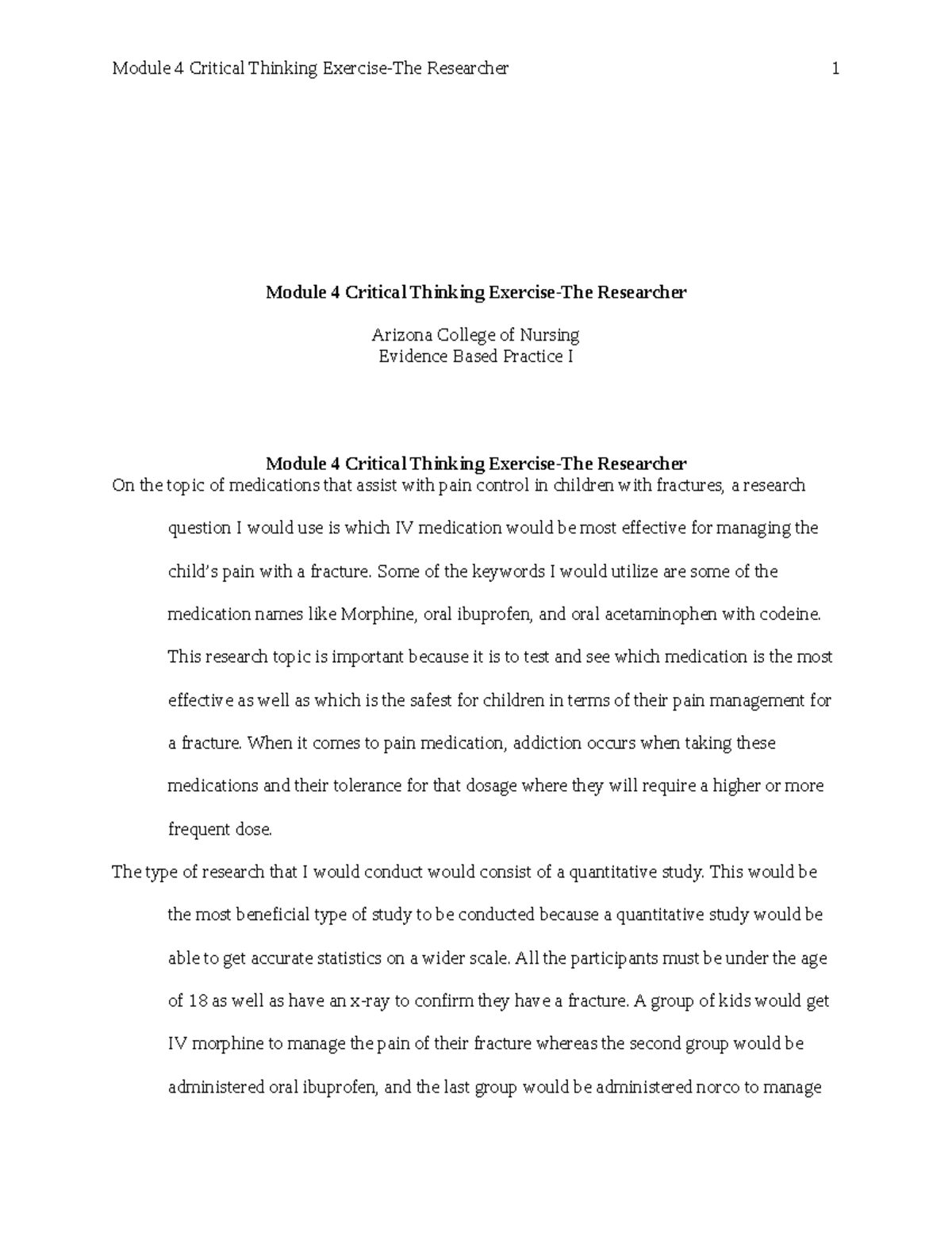 Module 4 Critical Thinking Exercise-The Researcher 2 - Some of the ...