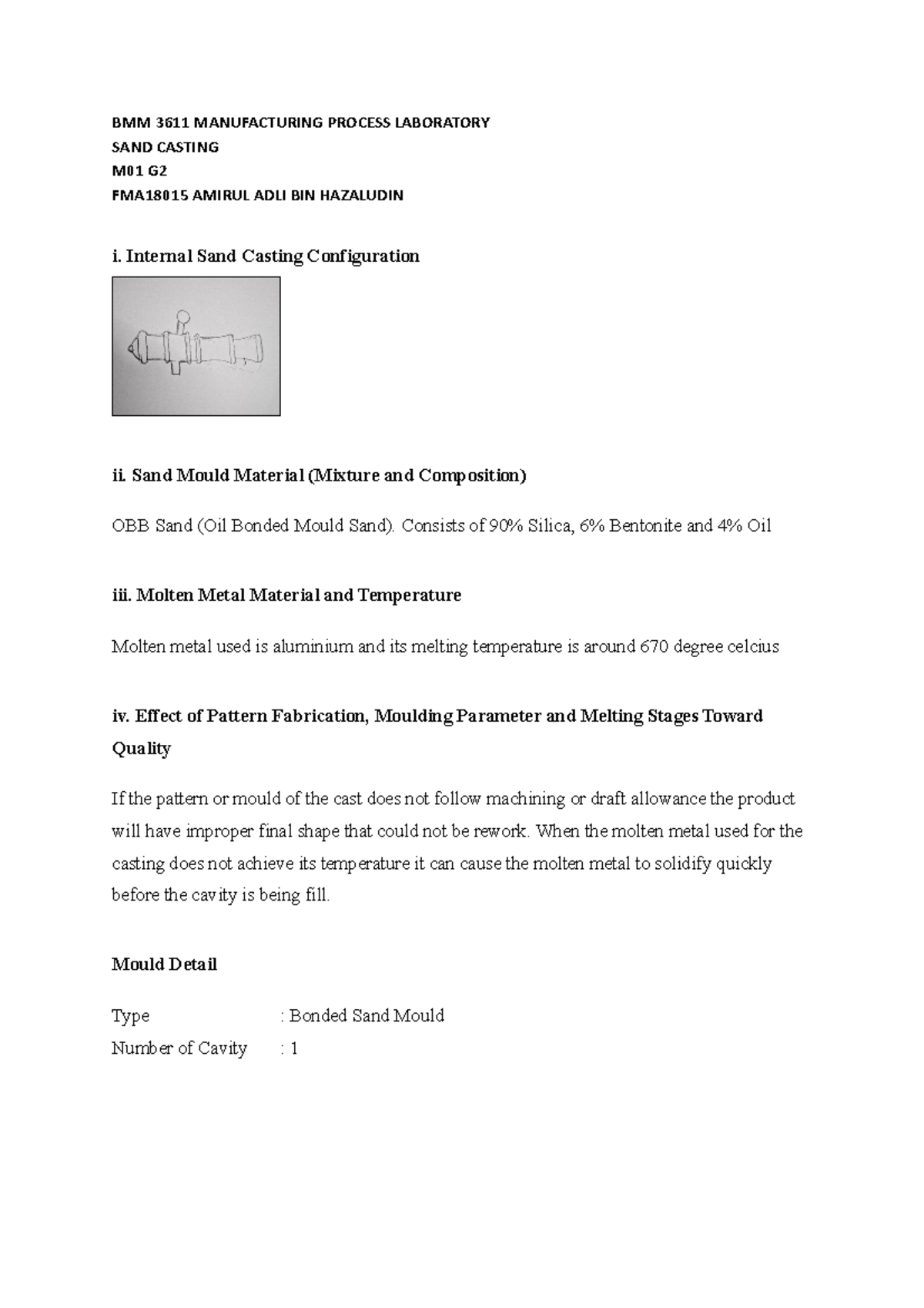 FMA18015 Casting Report - BMM 3611 MANUFACTURING PROCESS LABORATORY SAND CASTING M01 G FMA18015 ...