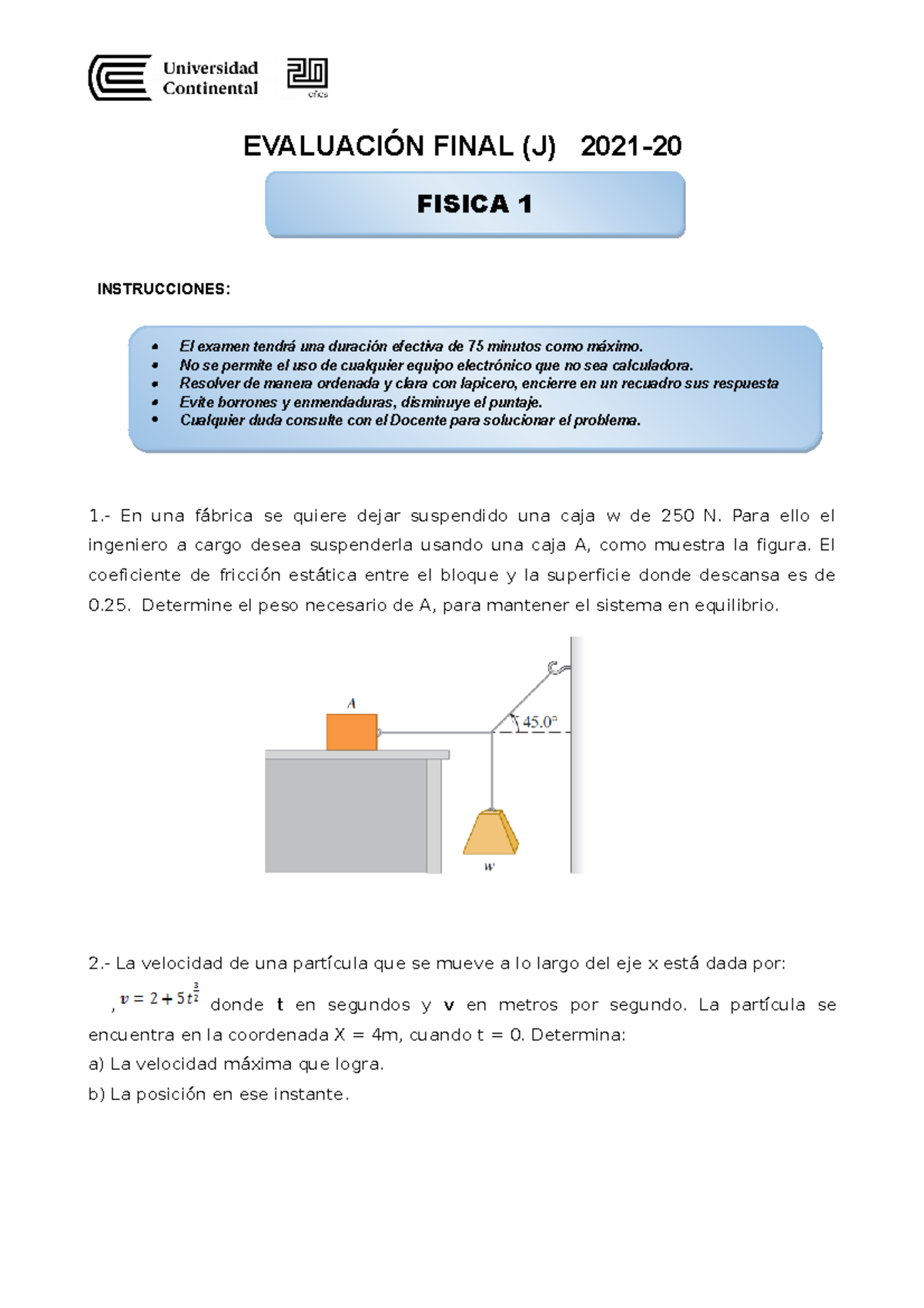 Prueba Final - das - EVALUACIÓN FINAL (J) 2021- INSTRUCCIONES: 1.- En una fábrica se quiere ...