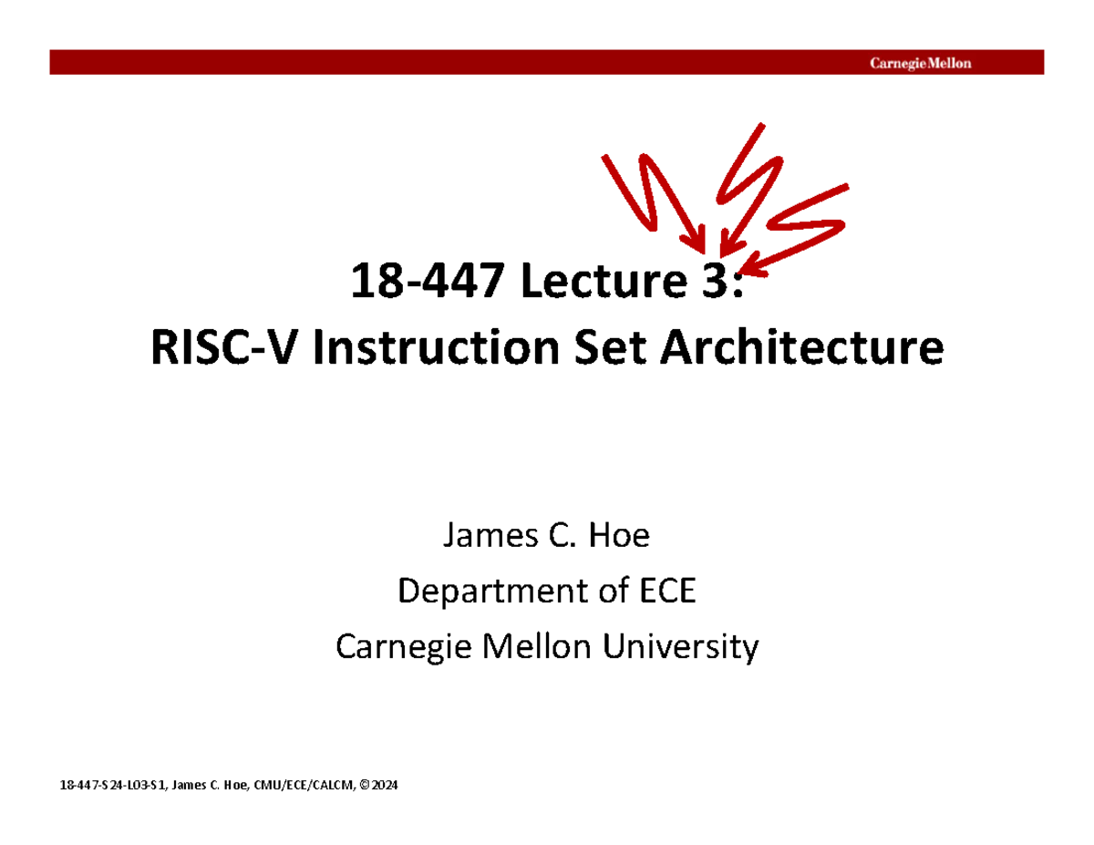 L03 - On comp arc - 18-447 Lecture 3: RISC-V Instruction Set ...