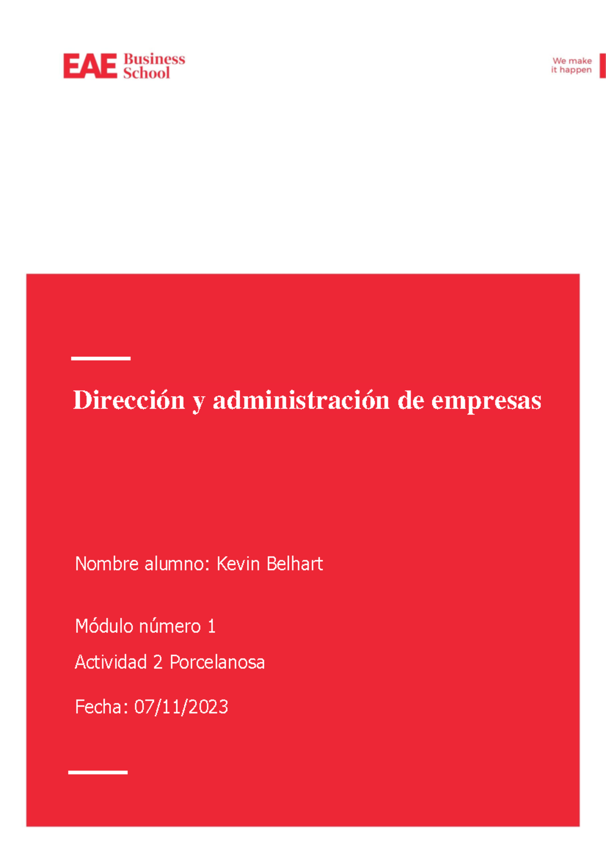 eae bussines school mba estrategia - Dirección y administración de empresas Nombre alumno: Kevin ...