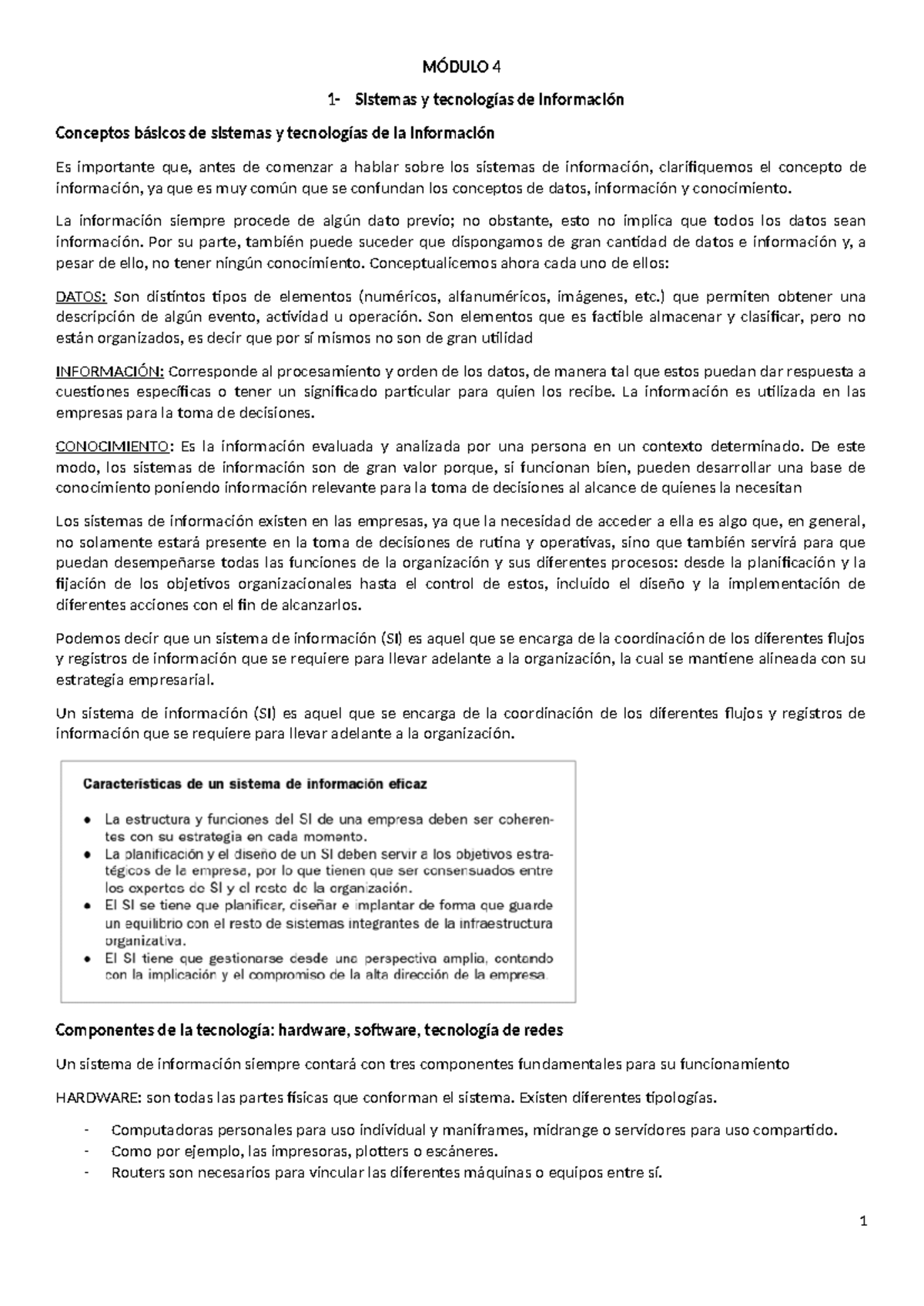Módulo 4 - Resumen Sistemas de Información Organizacionales - MÓDULO 4 1- Sistemas y tecnologías ...