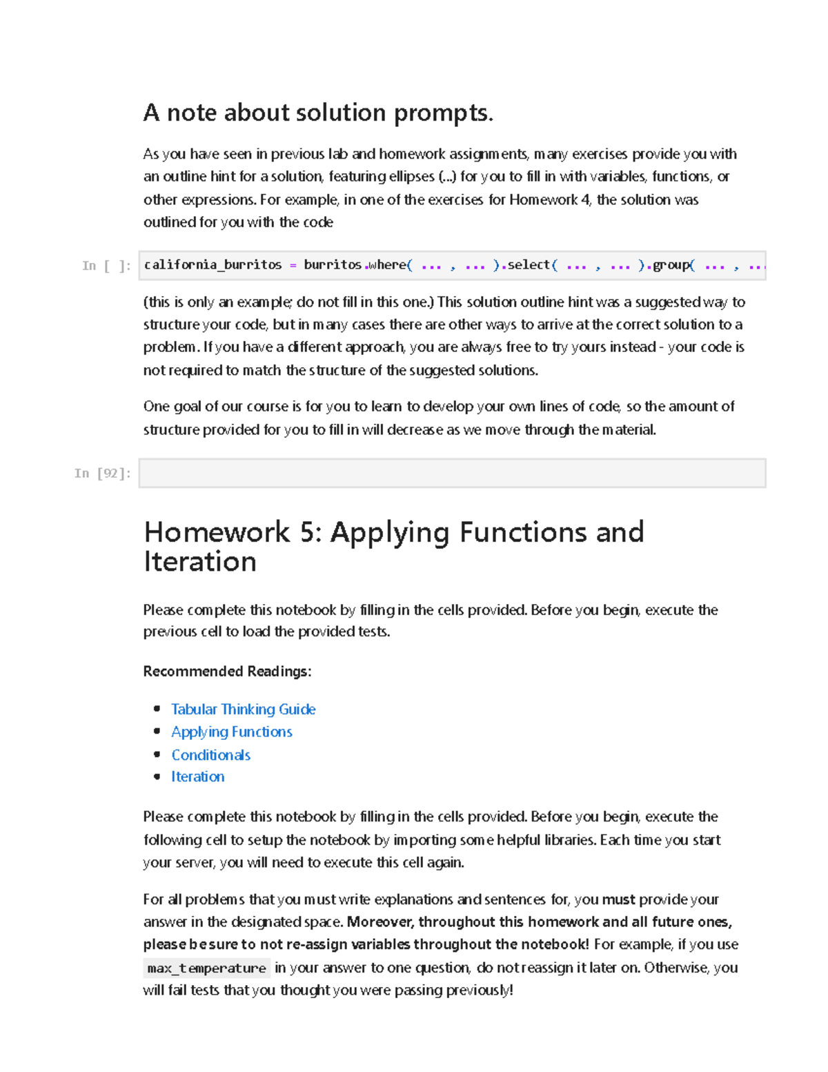 HW5 - Practice using Juptyter Notebook in Python. - A note about solution prompts. As you have ...