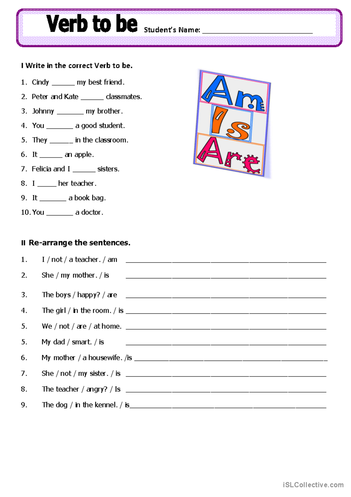 Verb to Be - I Write in the correct Verb to be. 1. Cindy ______ my best ...