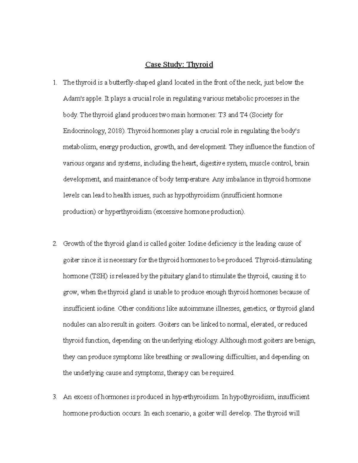 Case study 7 - thyroid - Case Study: Thyroid The thyroid is a butterfly-shaped gland located in ...