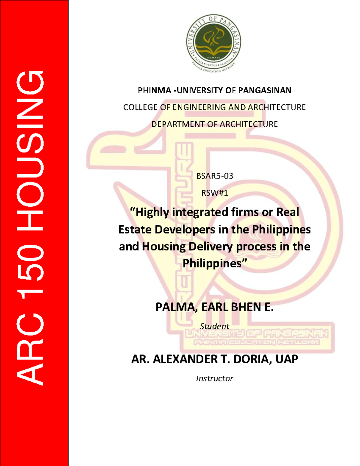 ARC 150 Housing RSW #1 - NONE - ARC 150 HOUSING PHINMA -UNIVERSITY OF ...