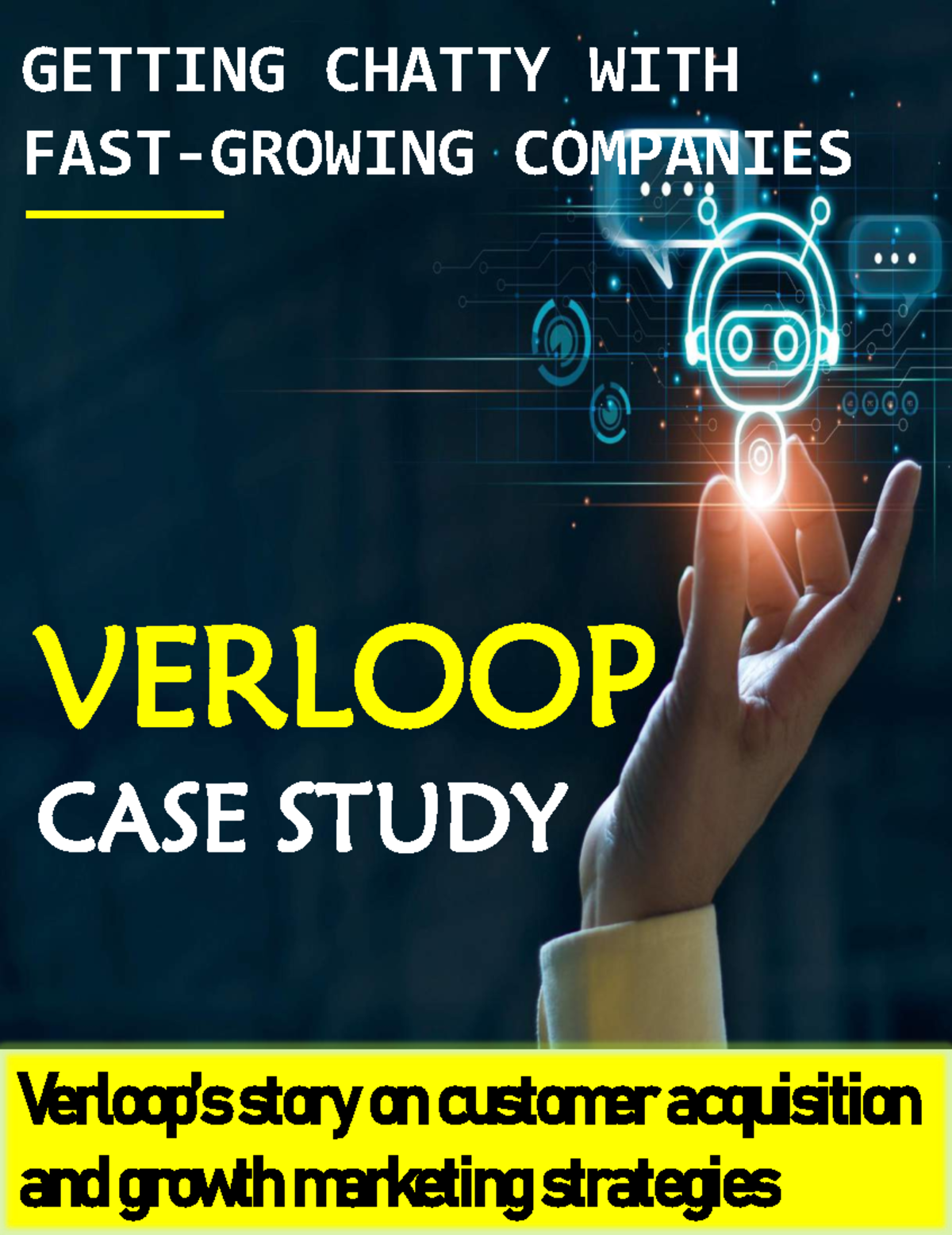 Case Study Verloop Edited -1-compressed-1648107071325 - 1 VERLOOP CASE STUDY GETTING CHATTY WITH ...