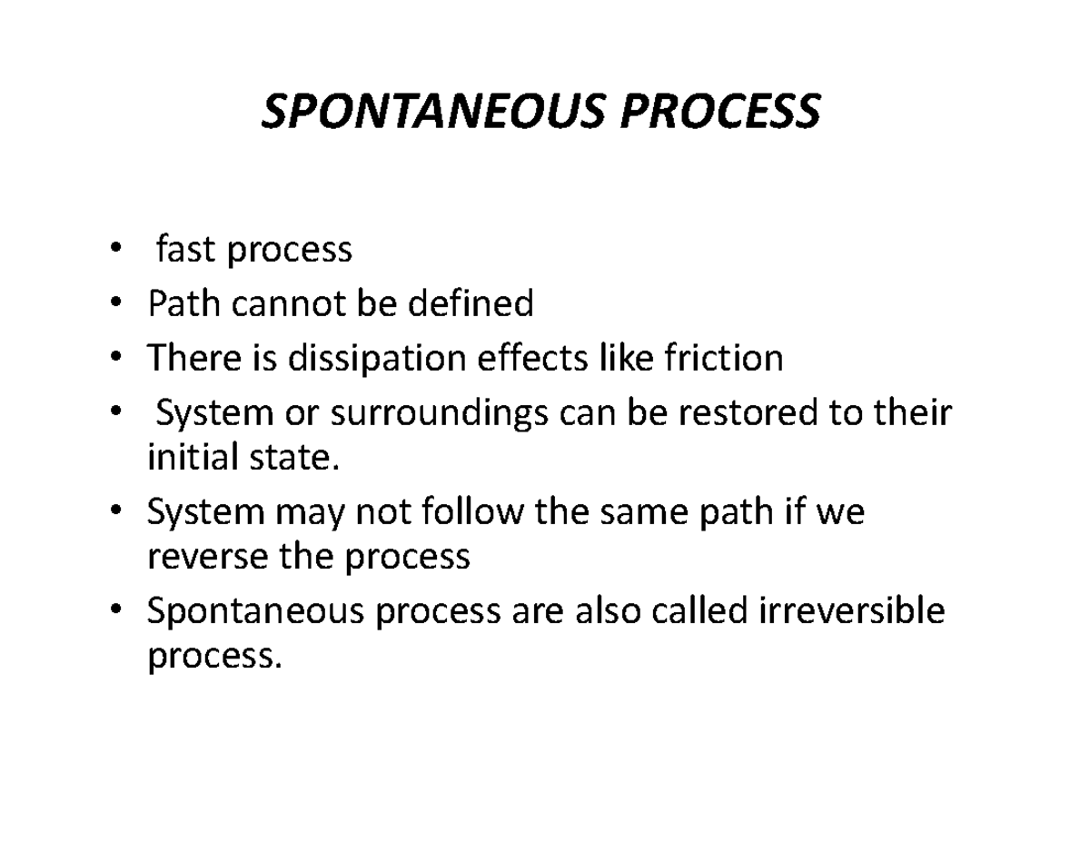 Basic Thermodynamics-2 - SPONTANEOUS PROCESS fast process Path cannot ...