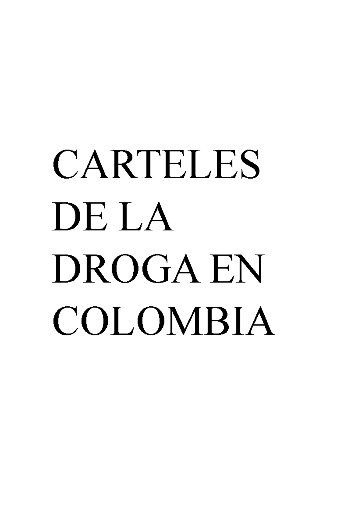 Carteles DE LA Droga EN Colombia - CARTELES DE LA DROGA EN COLOMBIA ...