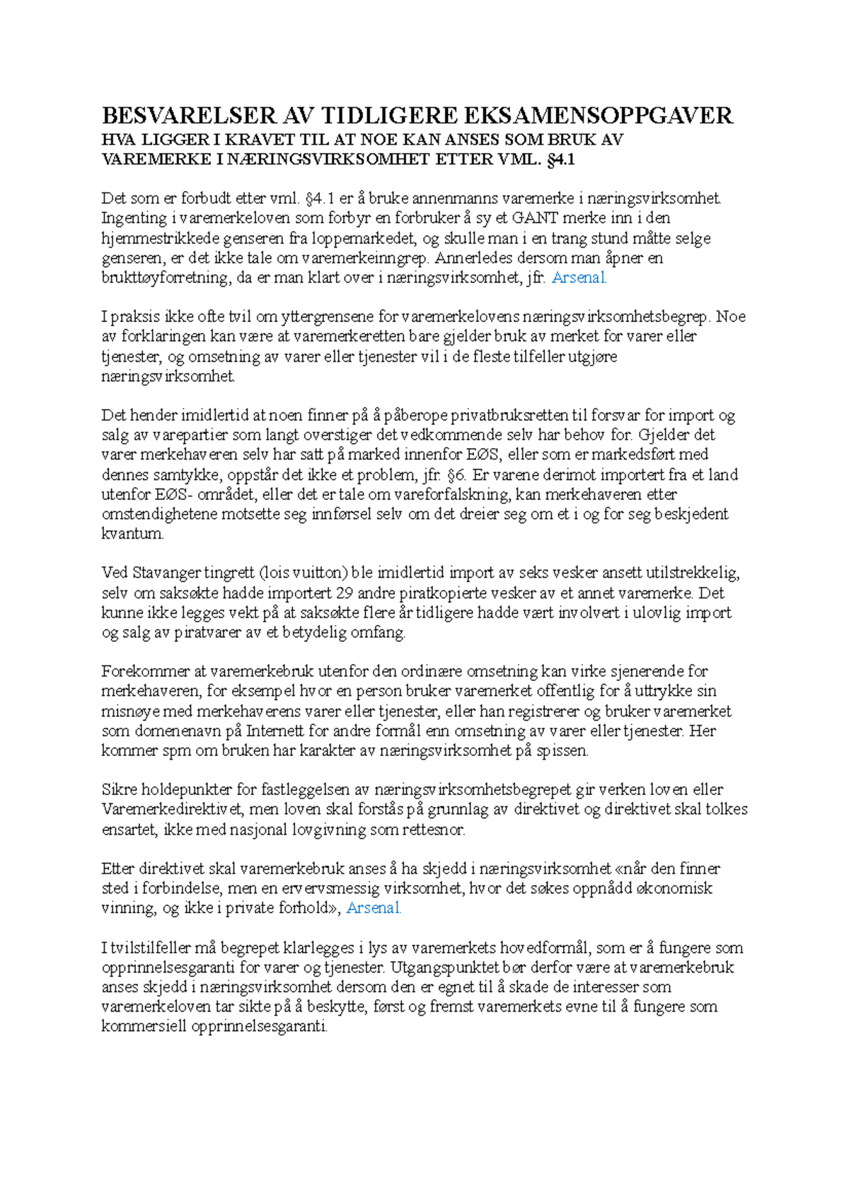 Besvarelser eksamensoppgaver - BESVARELSER AV TIDLIGERE EKSAMENSOPPGAVER HVA LIGGER I KRAVET TIL ...