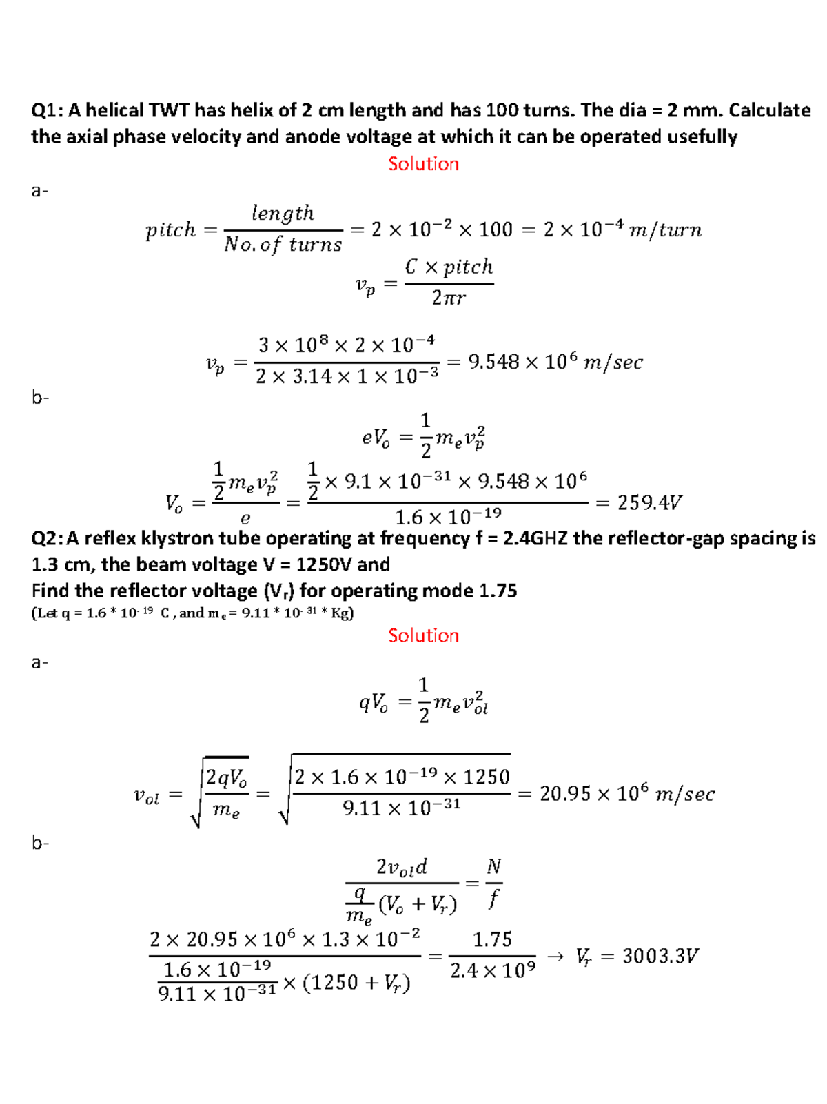 Antenna Questions - Q1: A helical TWT has helix of 2 cm length and has ...
