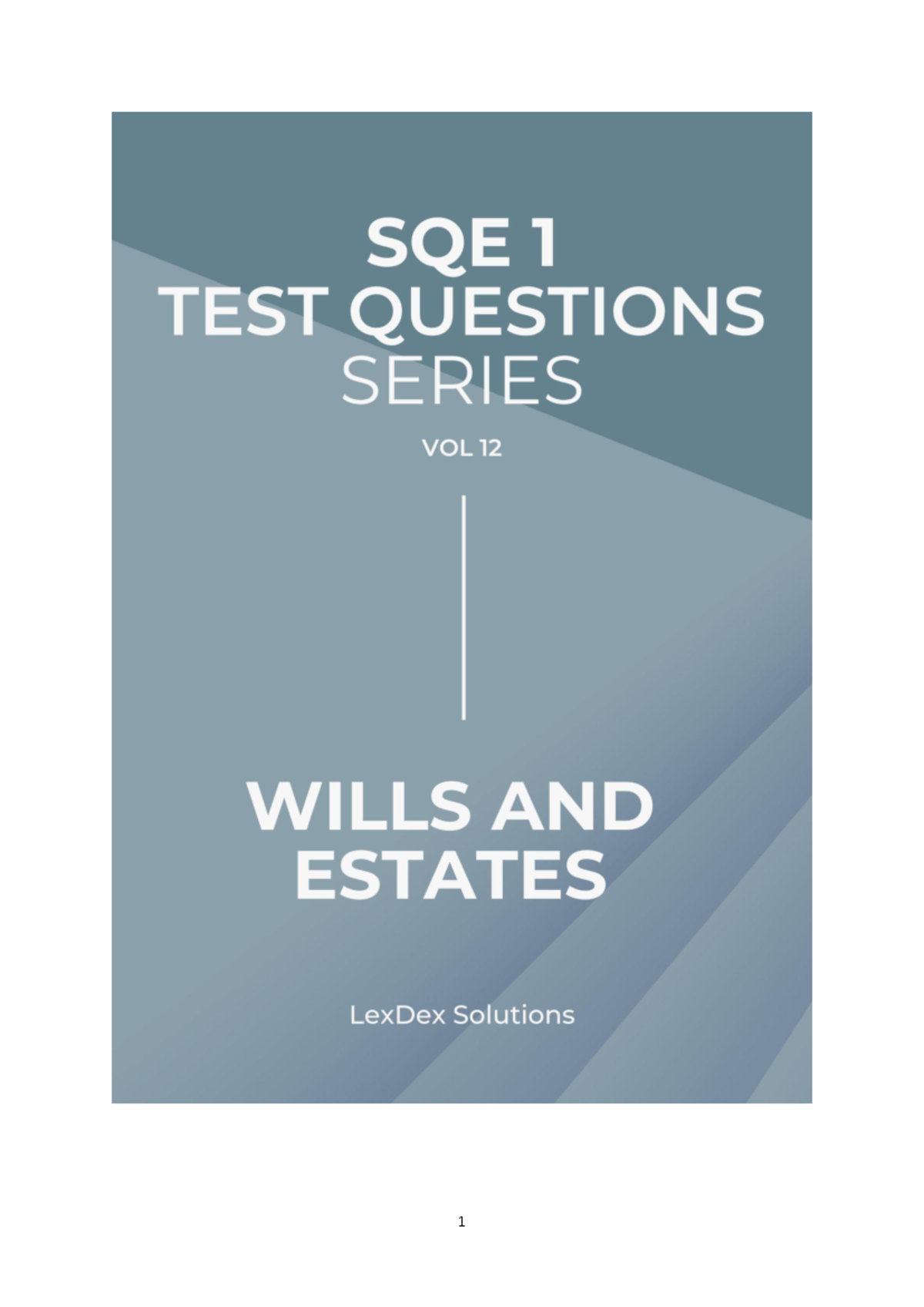 110 SQE1 Test Questions - Wills and Estates - Or choose only those you ...