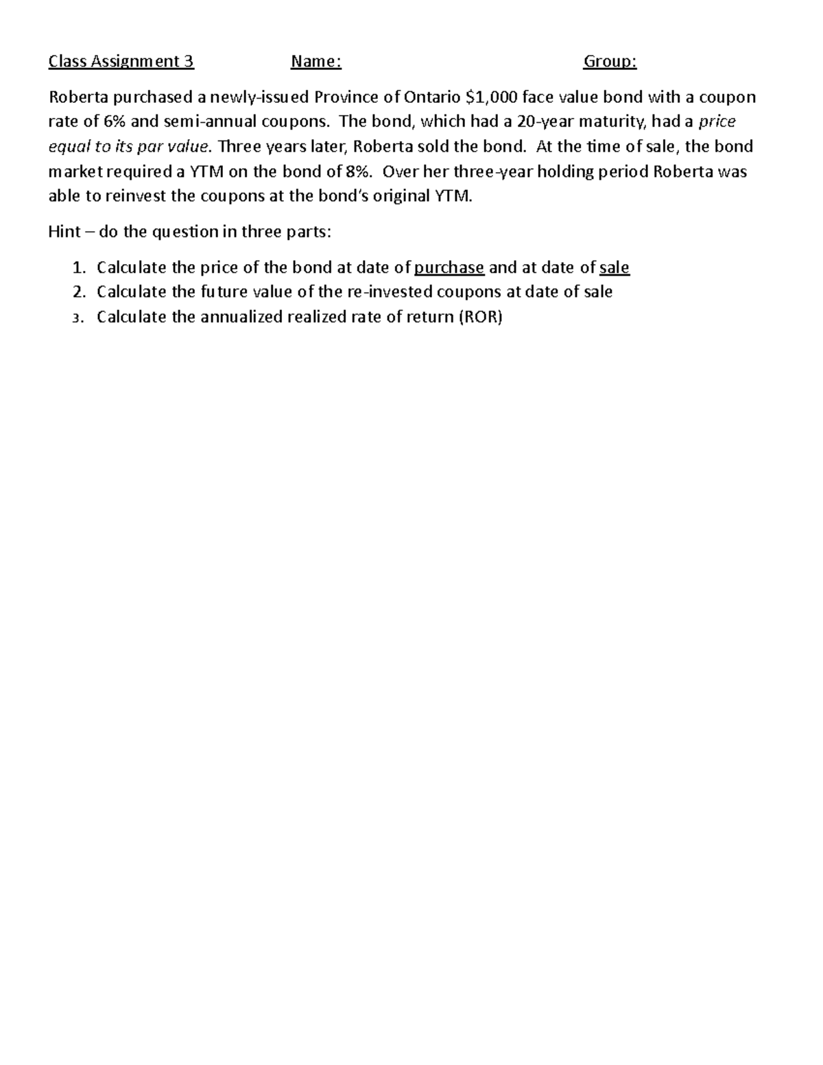 Class Assignment 3 (Week 4) - Bonds - Class Assignment 3 Name: Group: Roberta purchased a - Studocu