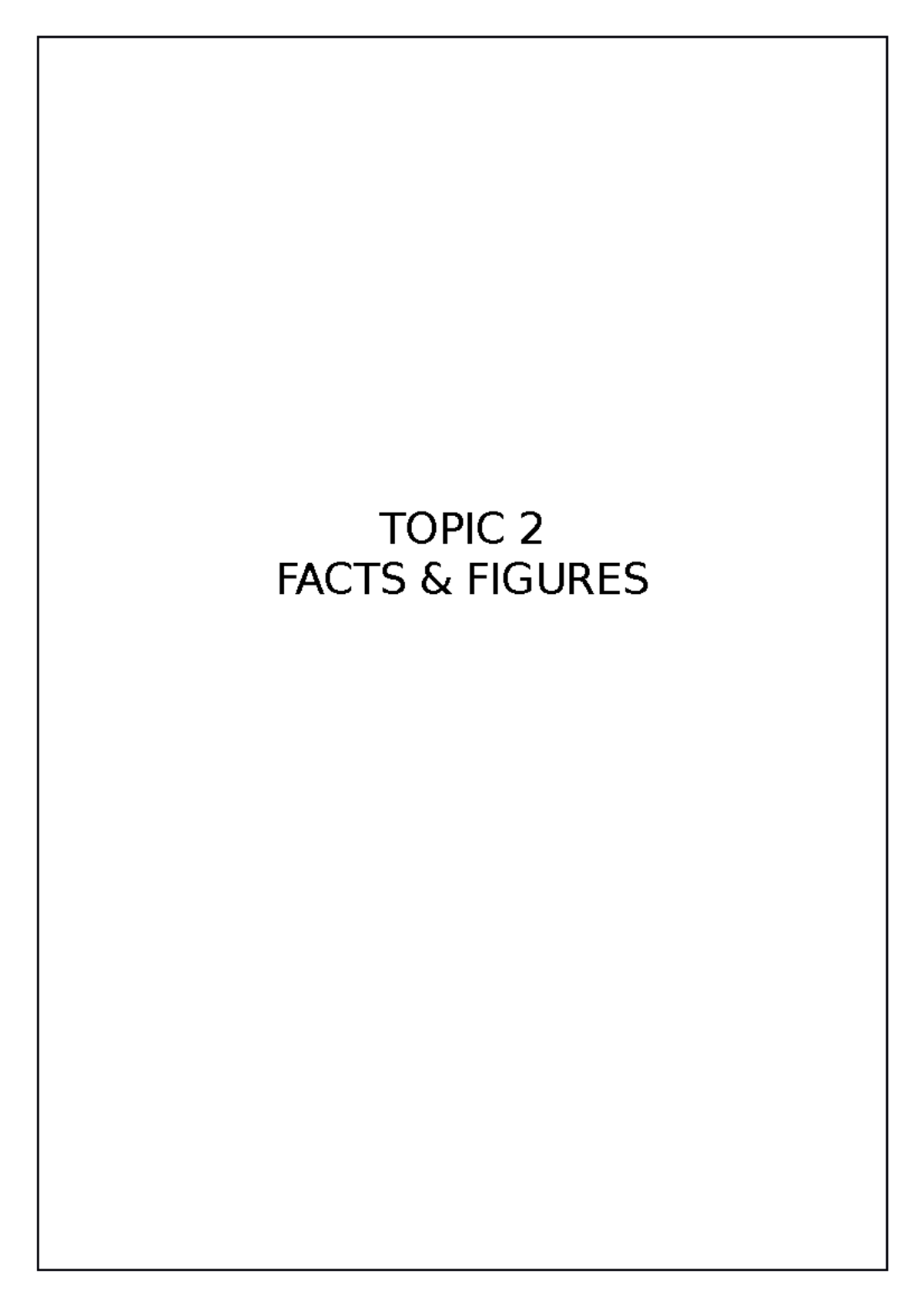 Topic 2 Facts Figures AY1819 Student - TOPIC 2 FACTS & FIGURES English ...
